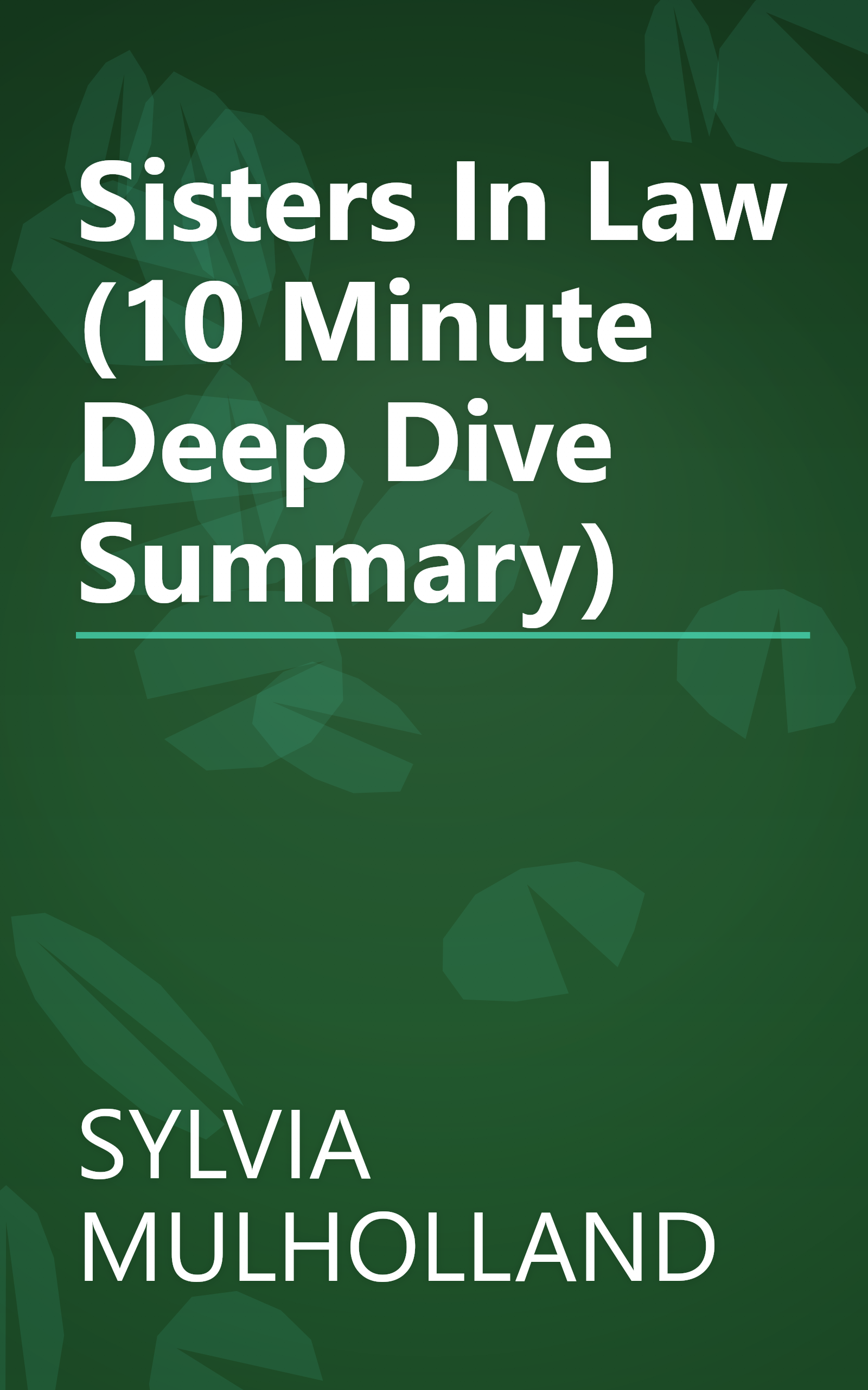 Sisters In Law (10 Minute   Deep Dive Summary) book cover