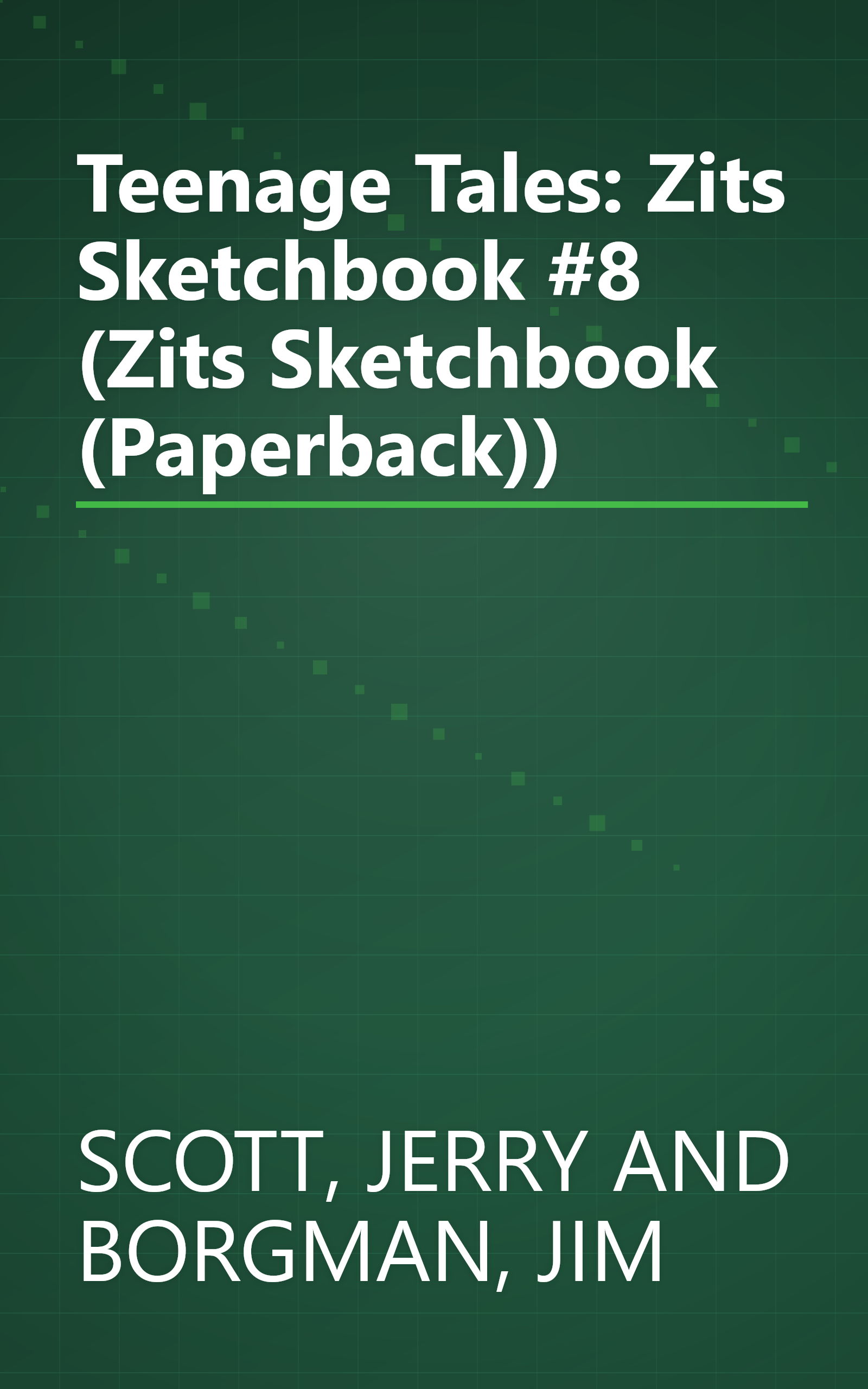 Teenage Tales: Zits Sketchbook #8 (Zits Sketchbook (Paperback)) book cover