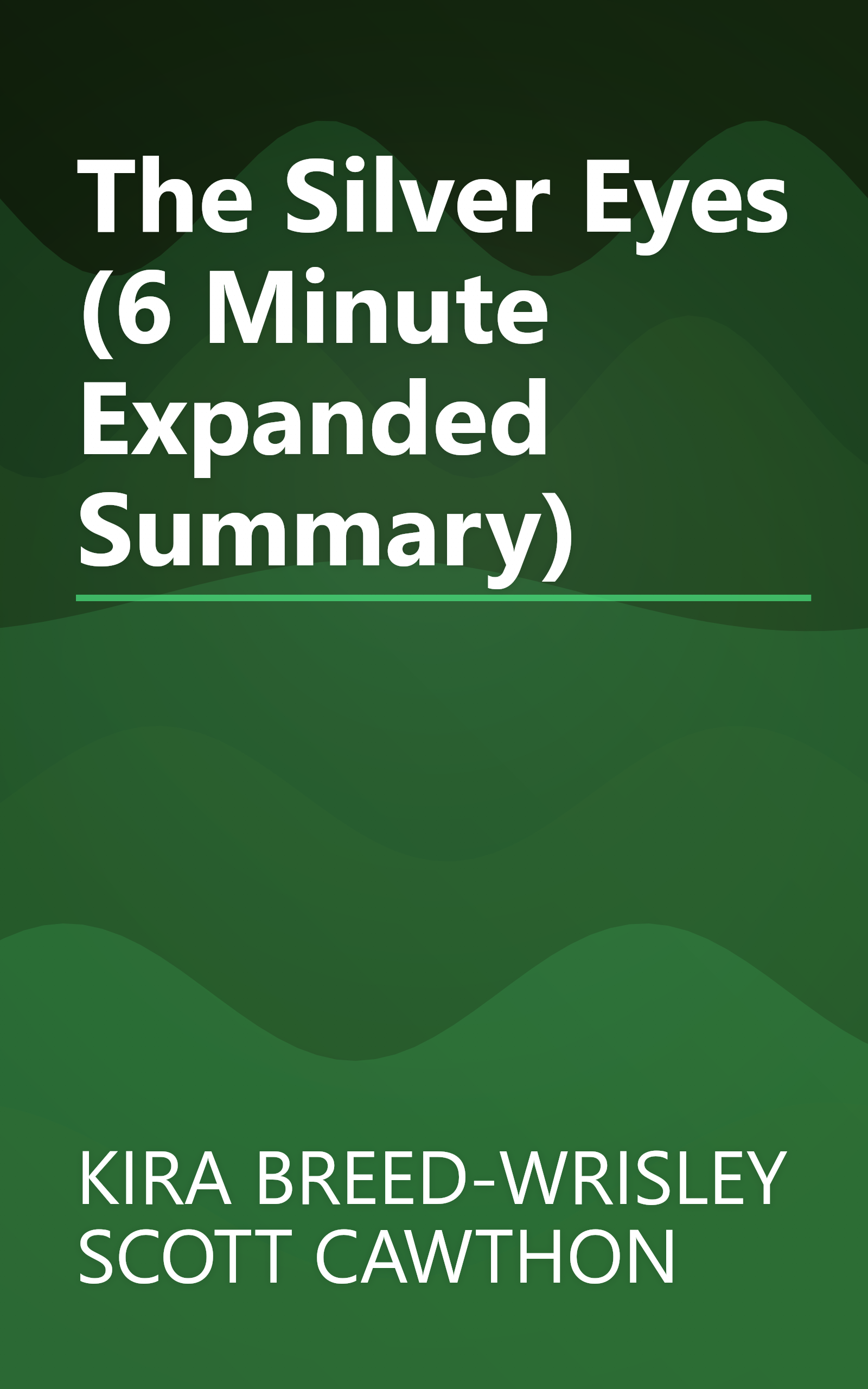 The Silver Eyes (6 Minute   Expanded Summary) book cover