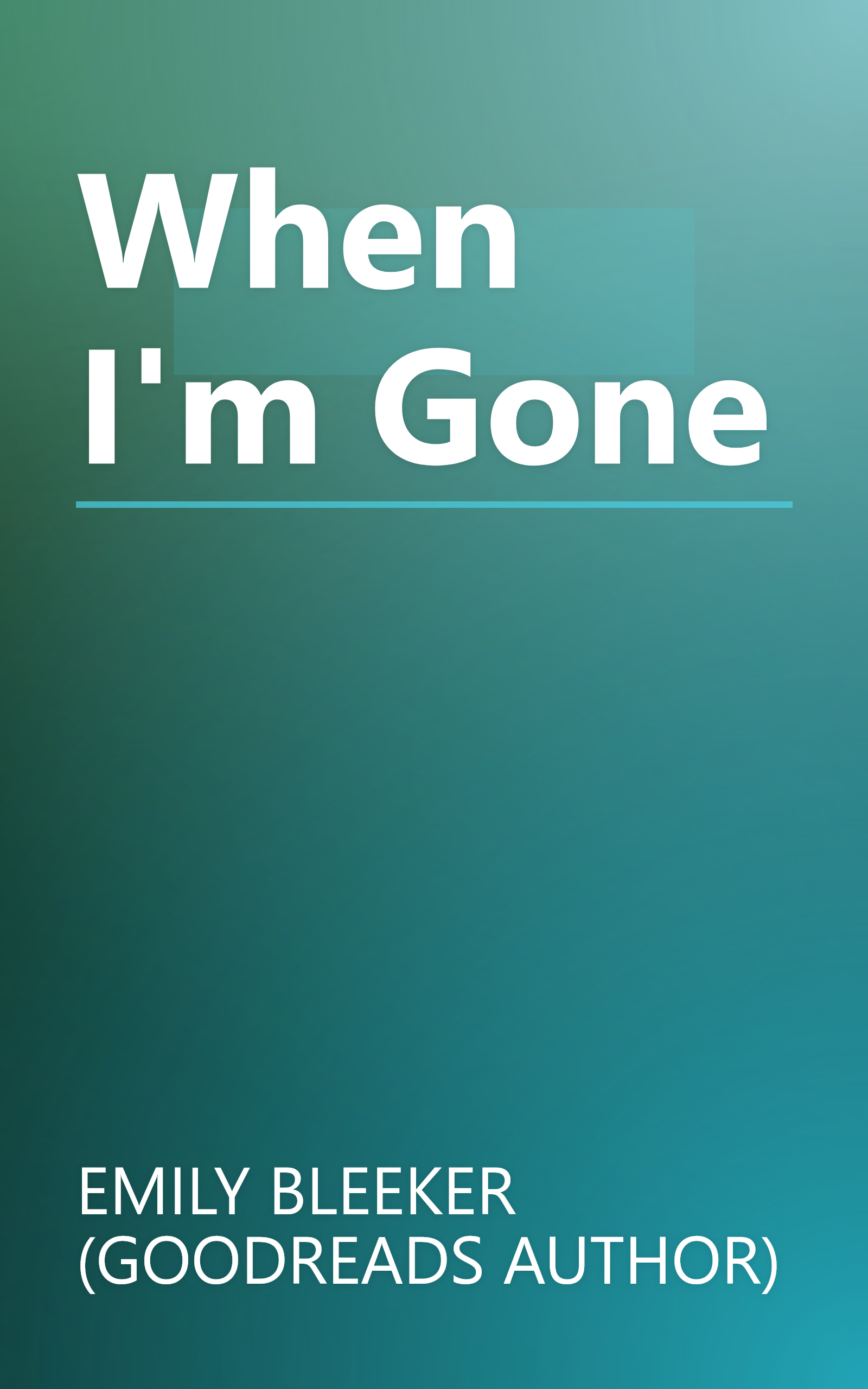 When I'm Gone book cover