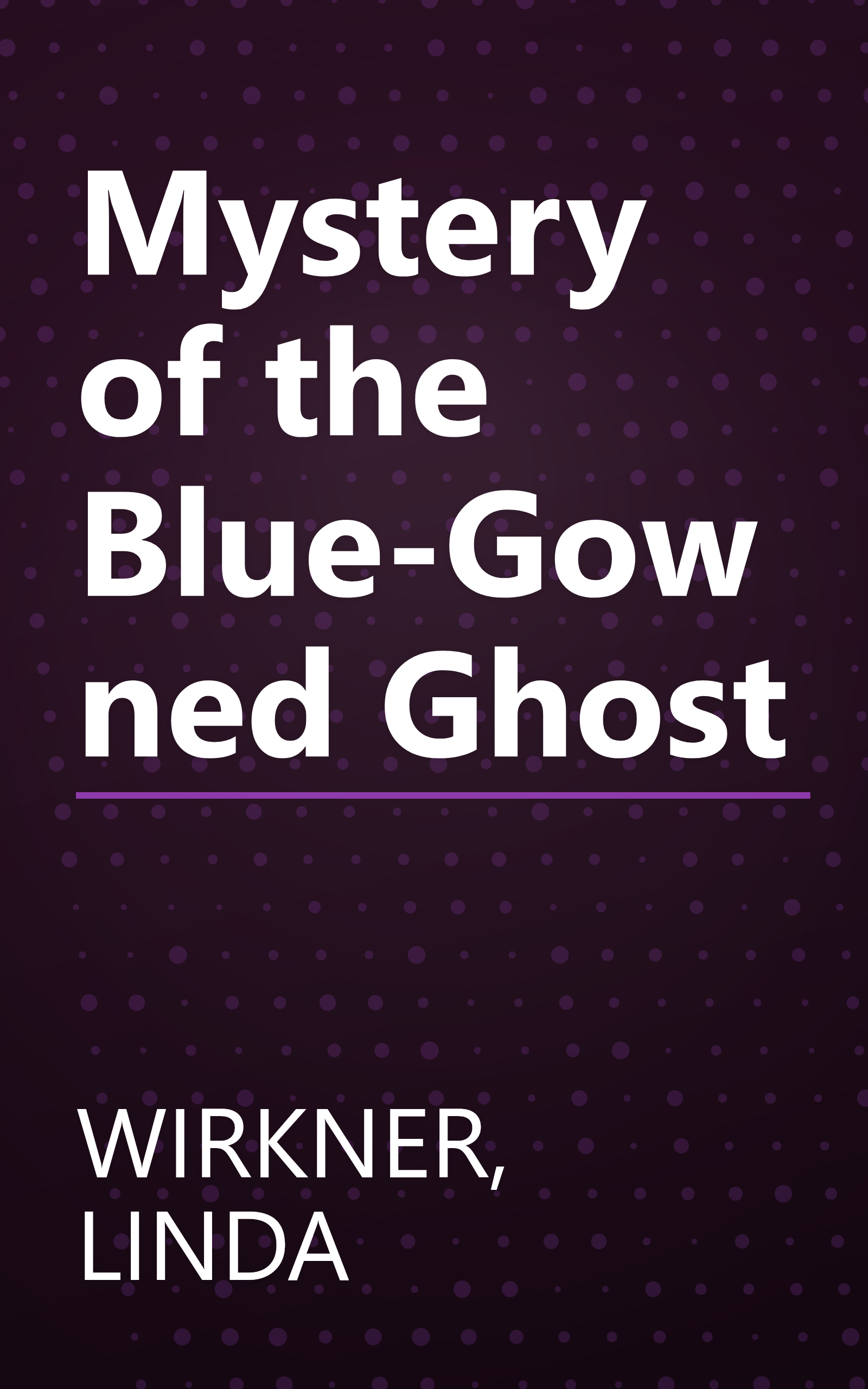 Mystery of the Blue-Gowned Ghost book cover