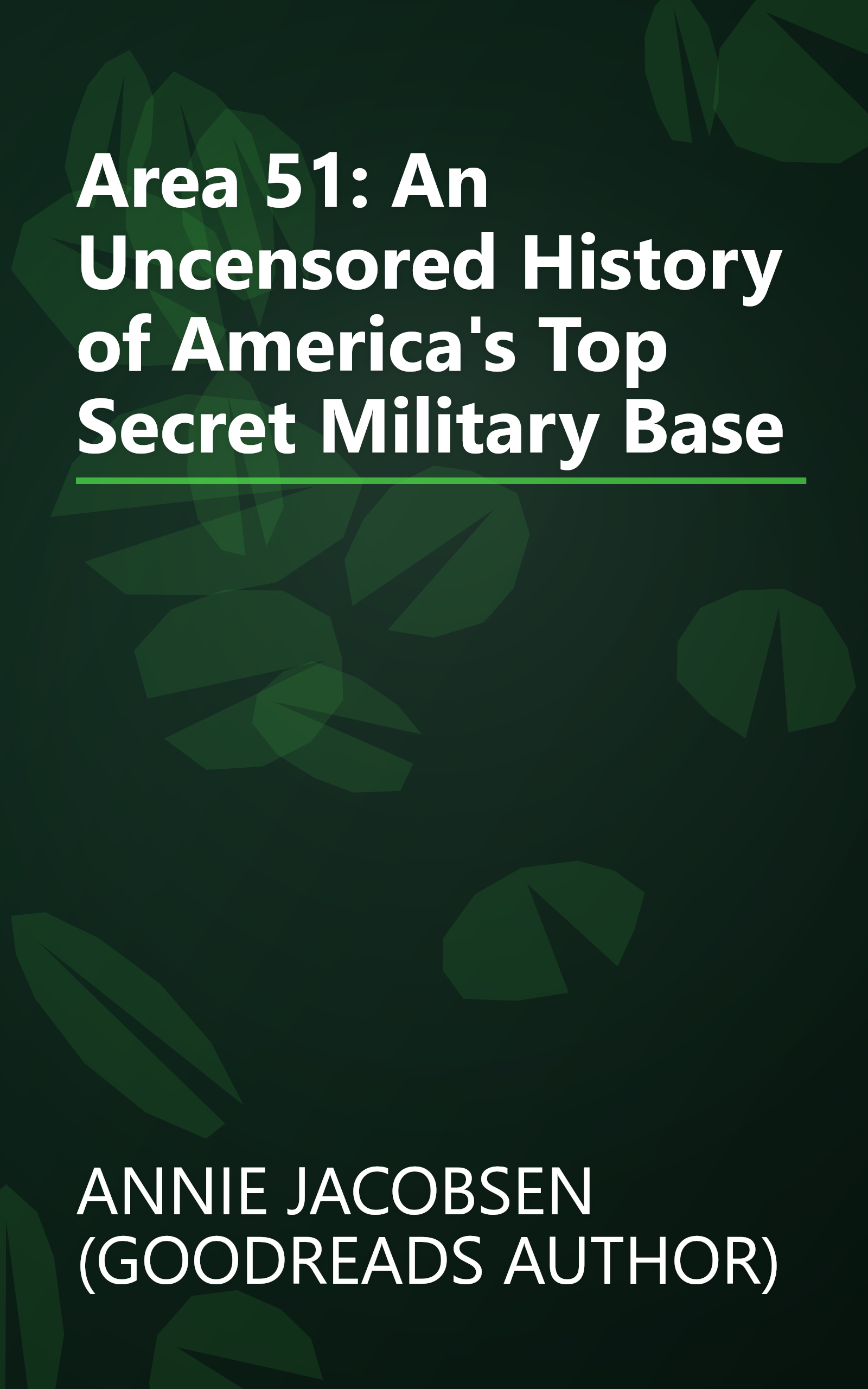 Area 51: An Uncensored History of America's Top Secret Military Base book cover