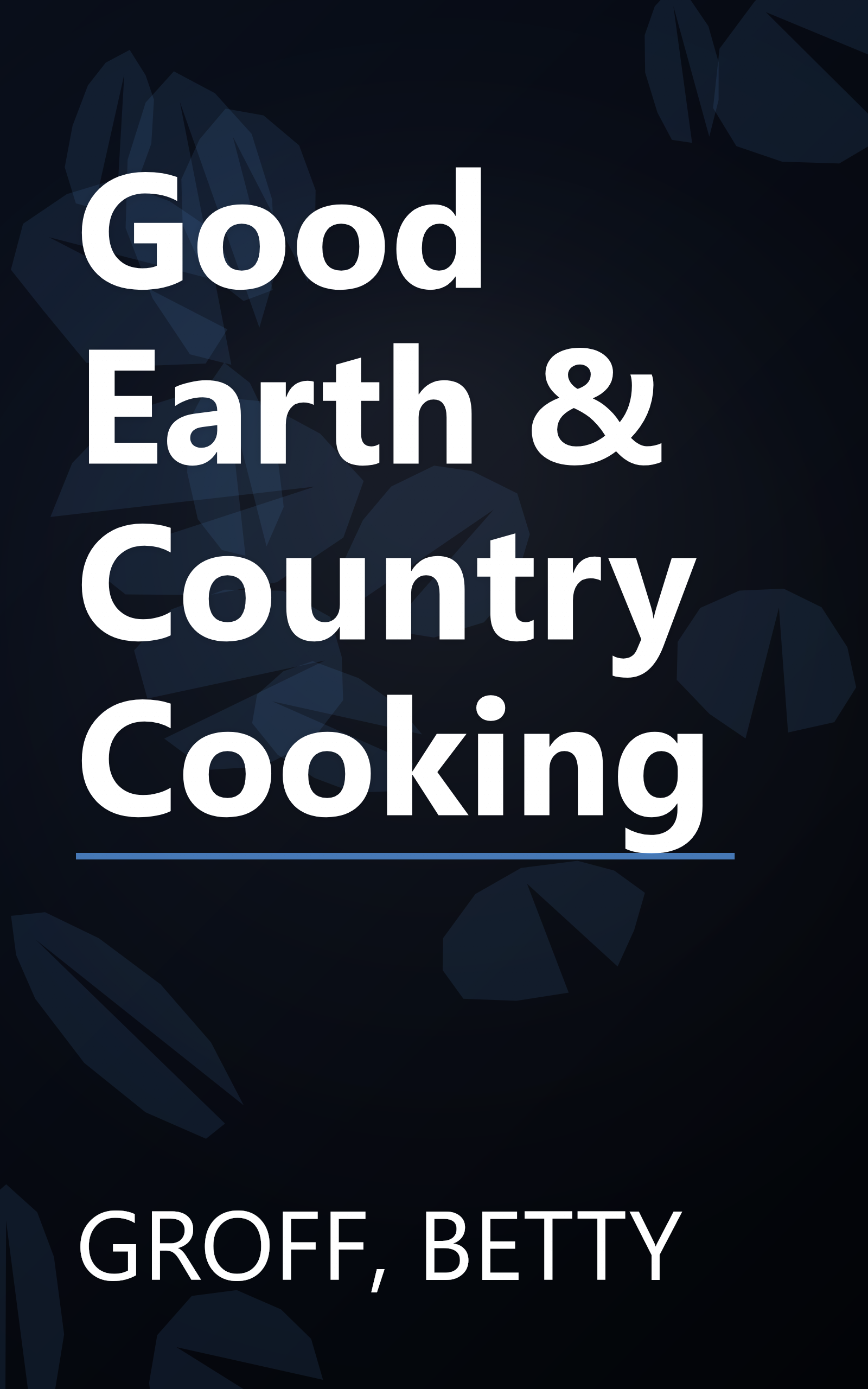 Good Earth & Country Cooking book cover