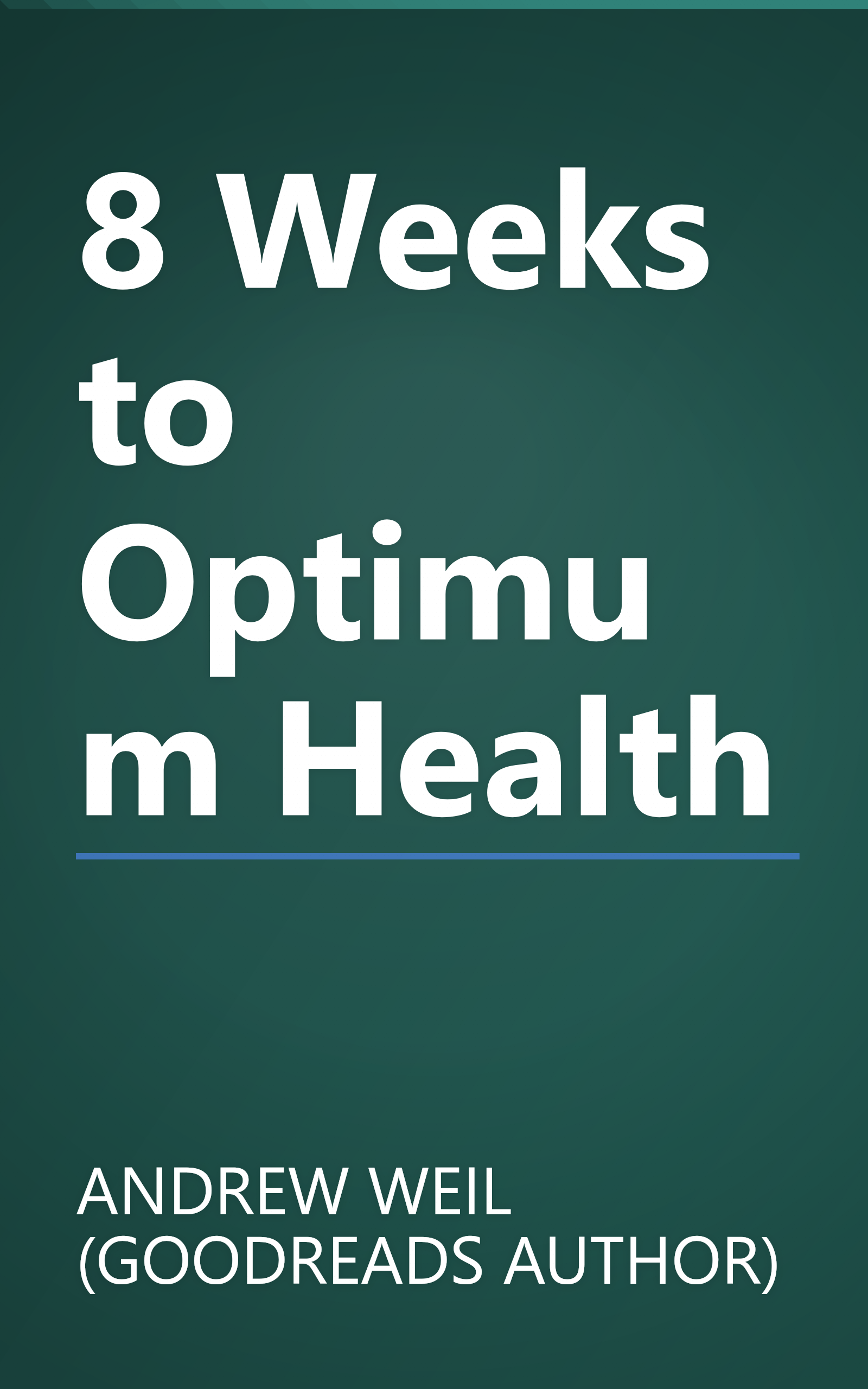8 Weeks to Optimum Health book cover