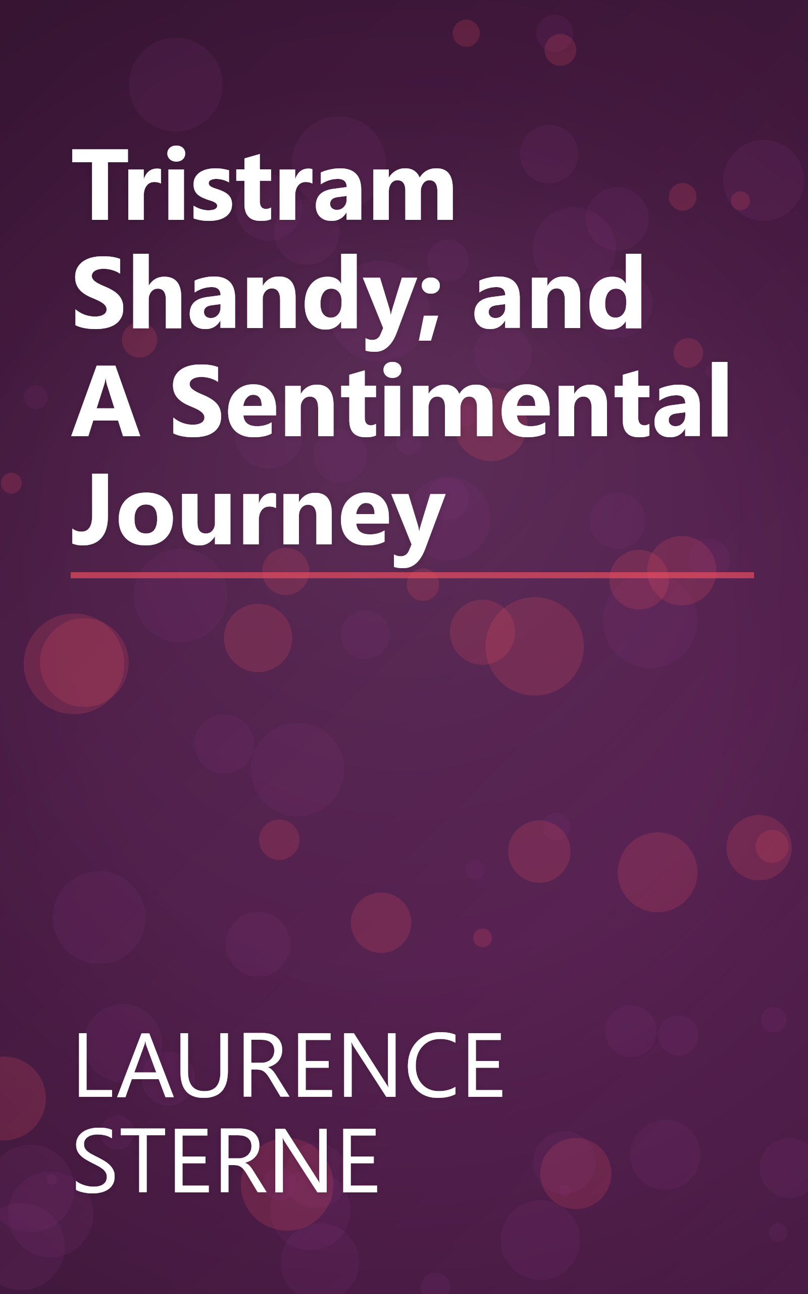 Tristram Shandy; and A Sentimental Journey book cover