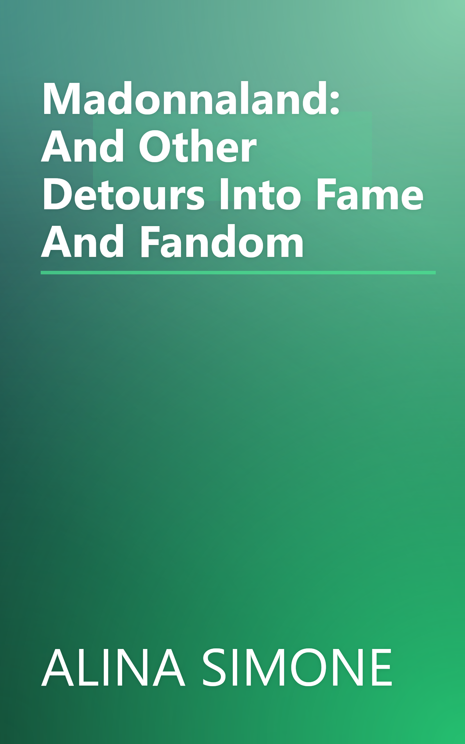 Madonnaland: And Other Detours Into Fame And Fandom book cover