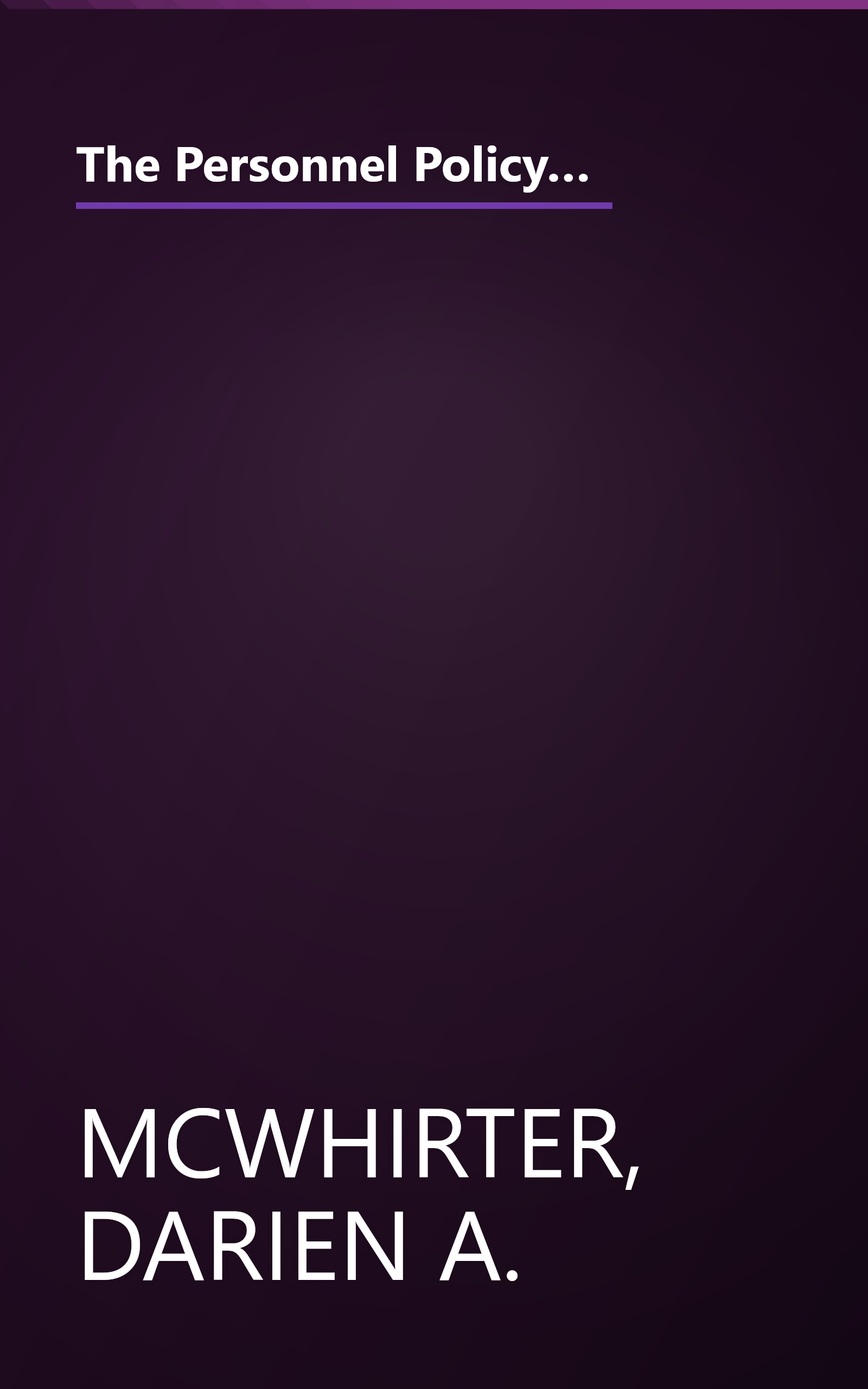 The Personnel Policy Handbook for Growing Companies: How to Create Comprehensive Guidelines, Procedures, and Checklists (Adams Business Advisors) book cover