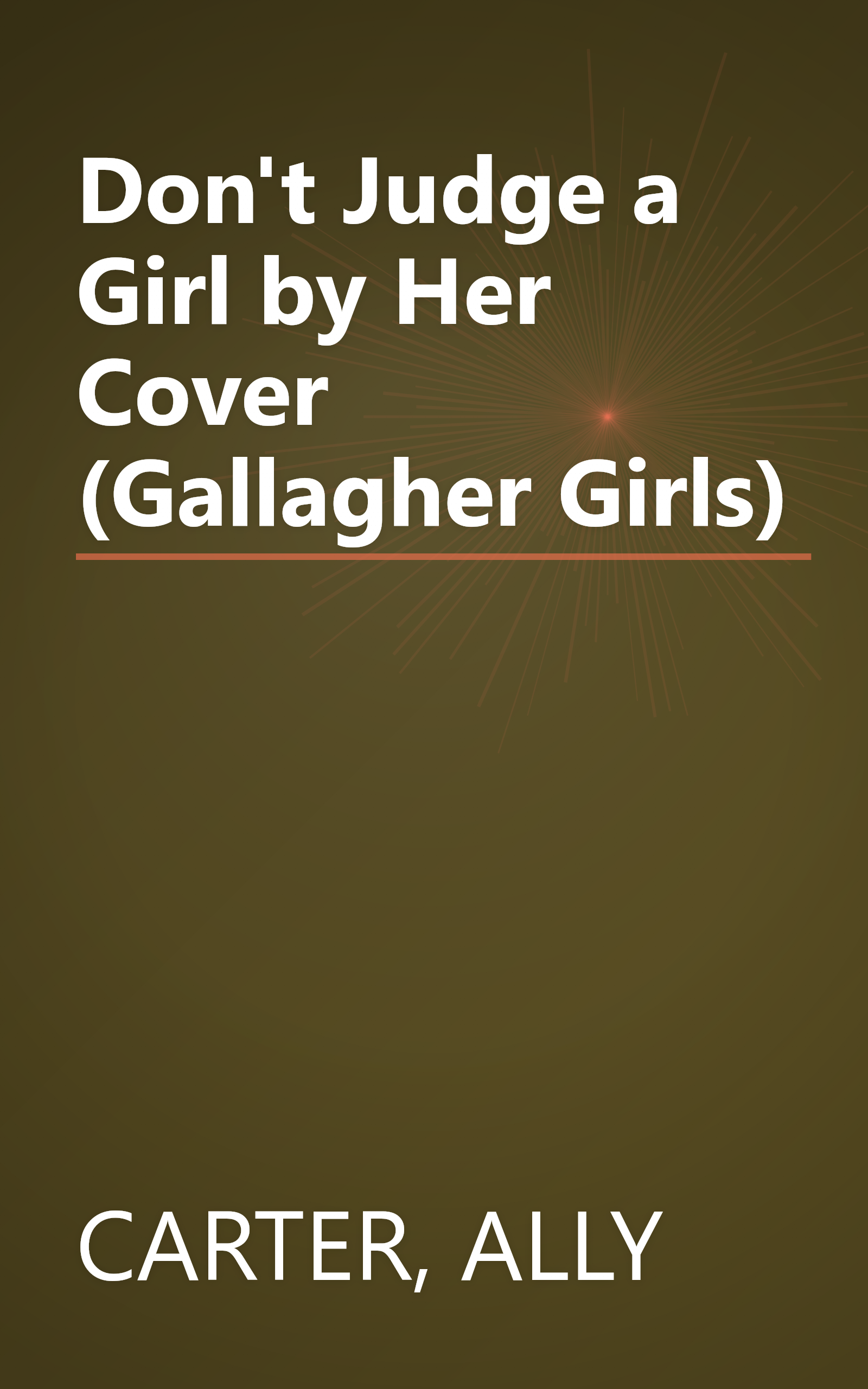Don't Judge a Girl by Her Cover (Gallagher Girls) book cover