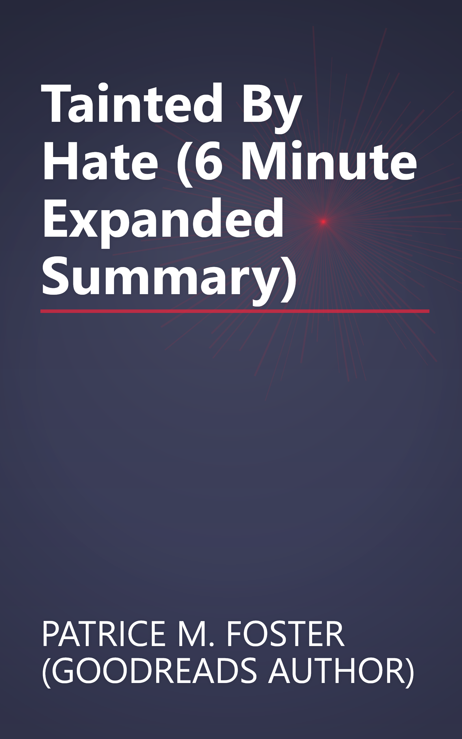 Tainted By Hate (6 Minute   Expanded Summary) book cover