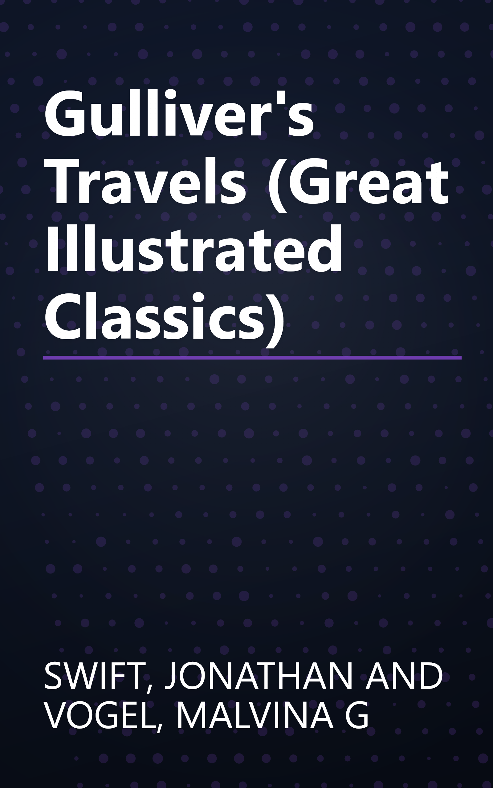 Gulliver's Travels (Great Illustrated Classics) book cover