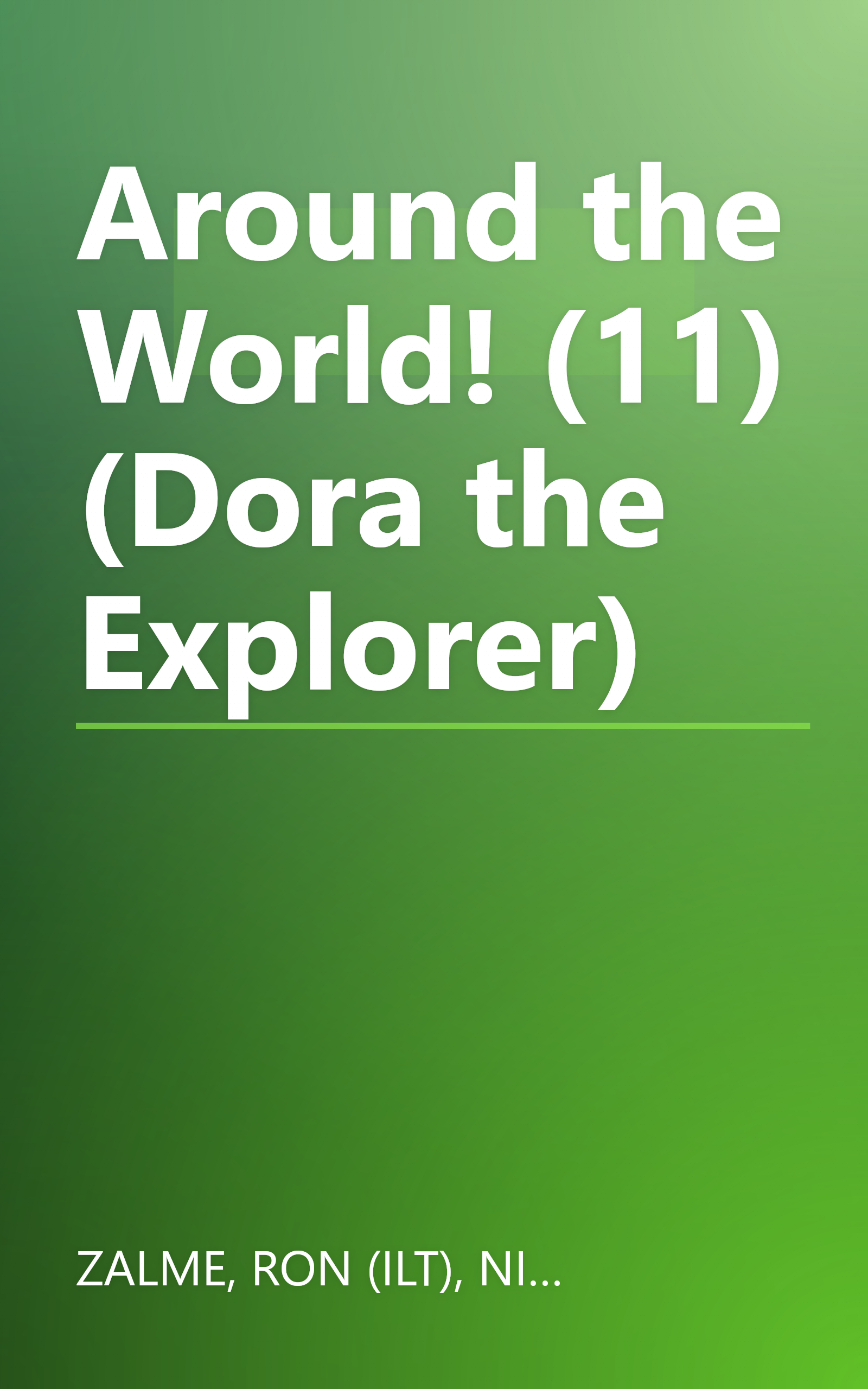 Around the World! (11) (Dora the Explorer) book cover