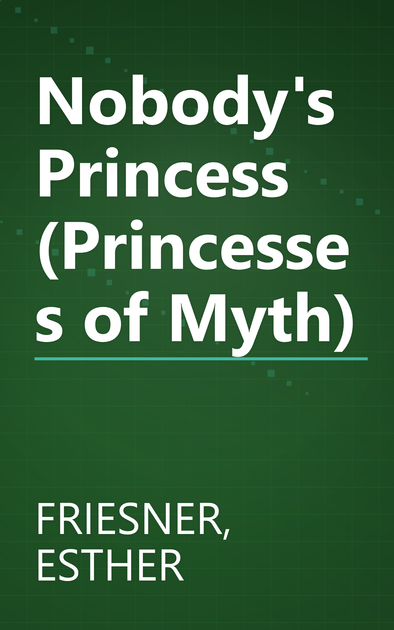 Nobody's Princess (Princesses of Myth) book cover