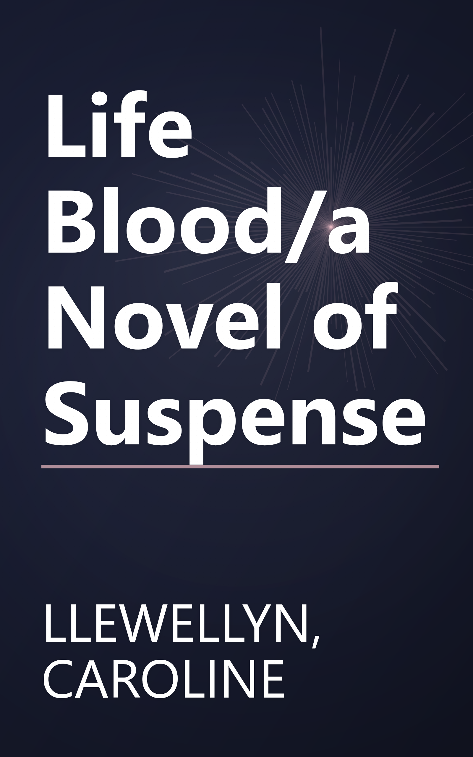 Life Blood/a Novel of Suspense book cover