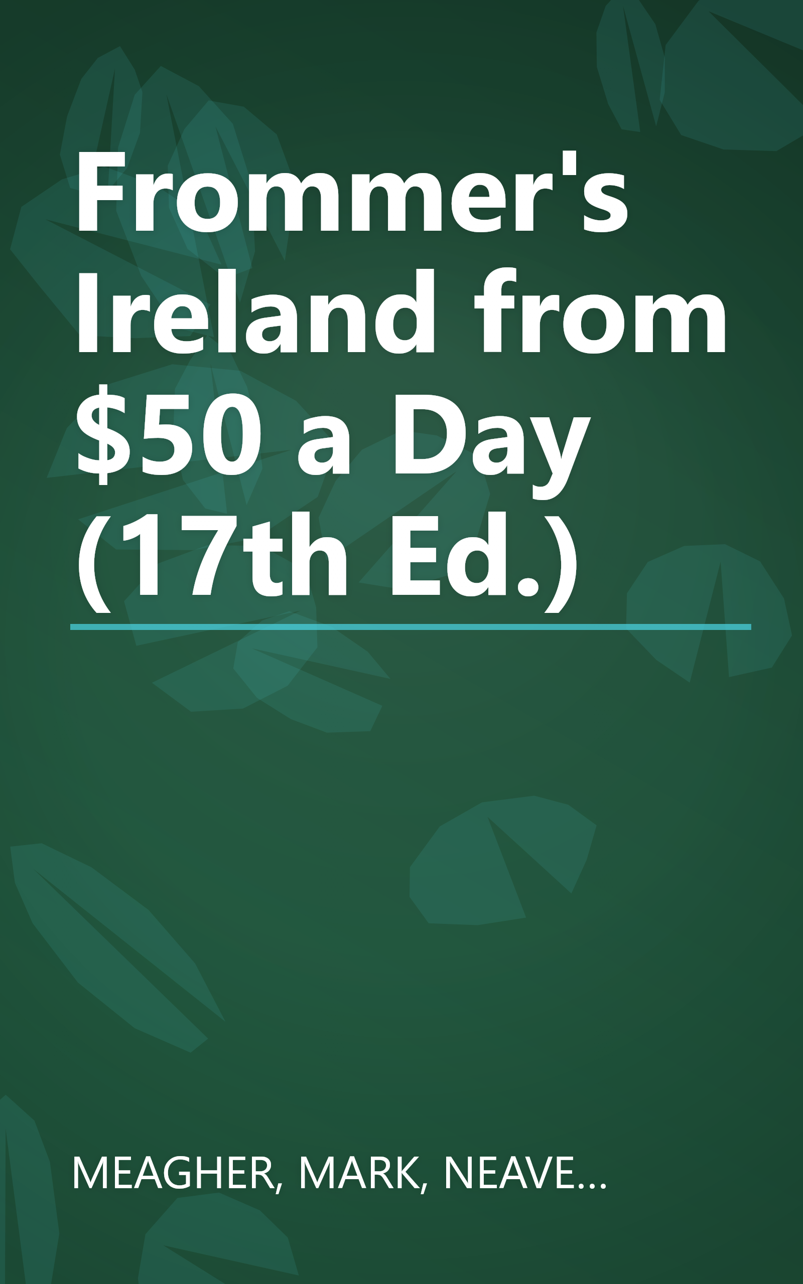 Frommer's Ireland from $50 a Day (17th Ed.) book cover