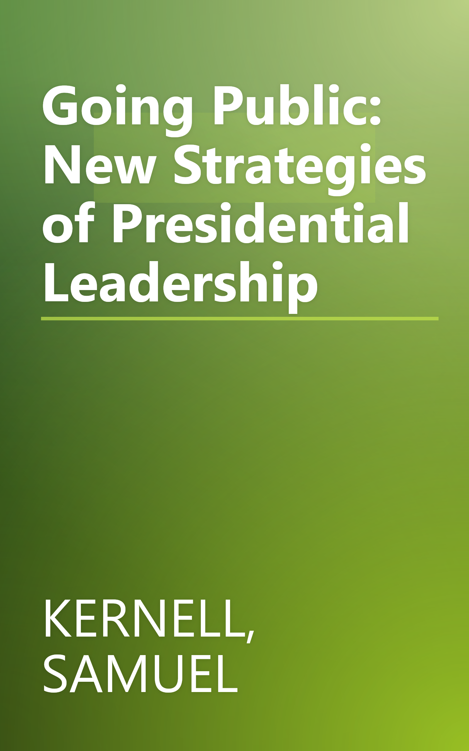 Going Public: New Strategies of Presidential Leadership book cover