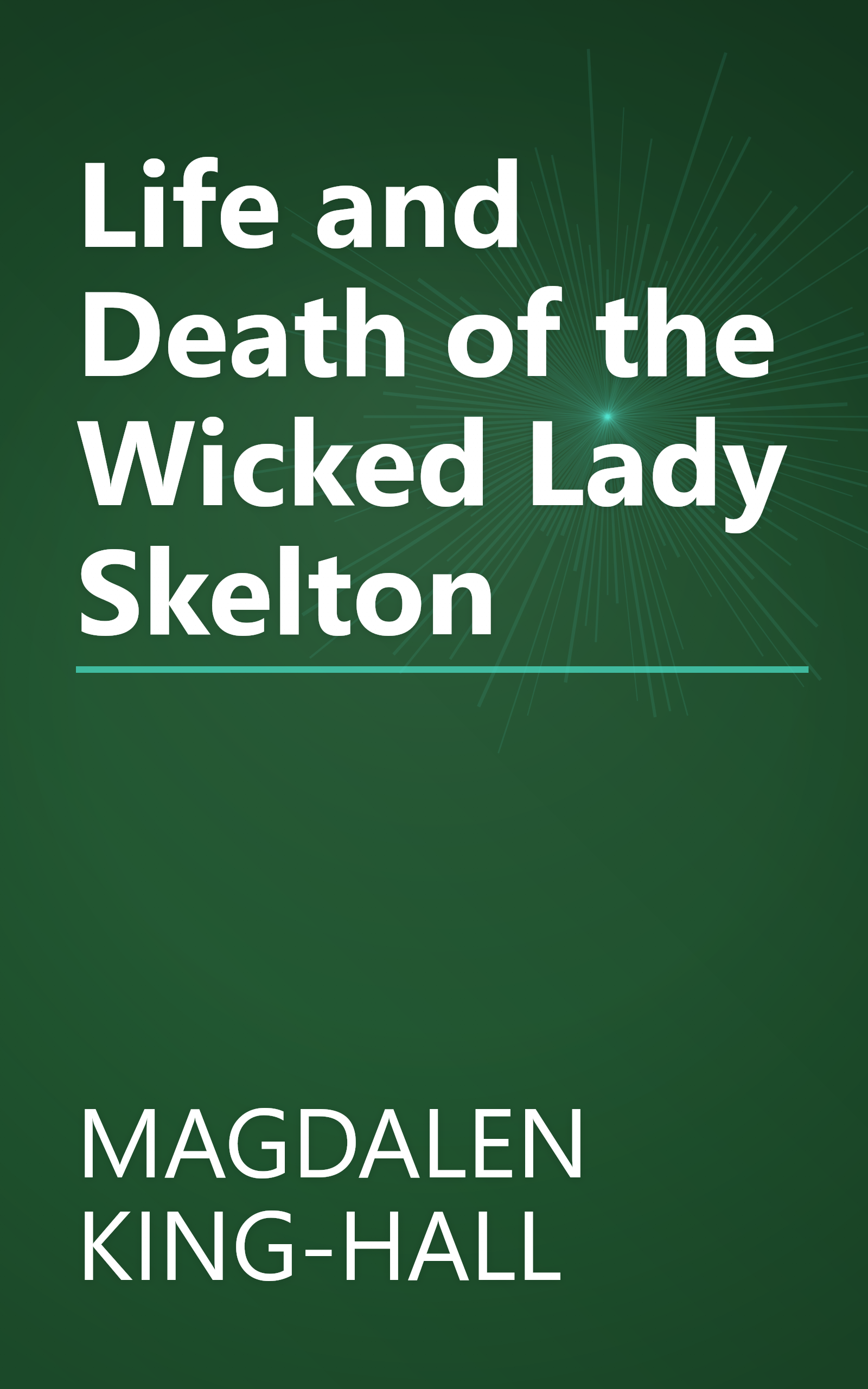 Life and Death of the Wicked Lady Skelton book cover