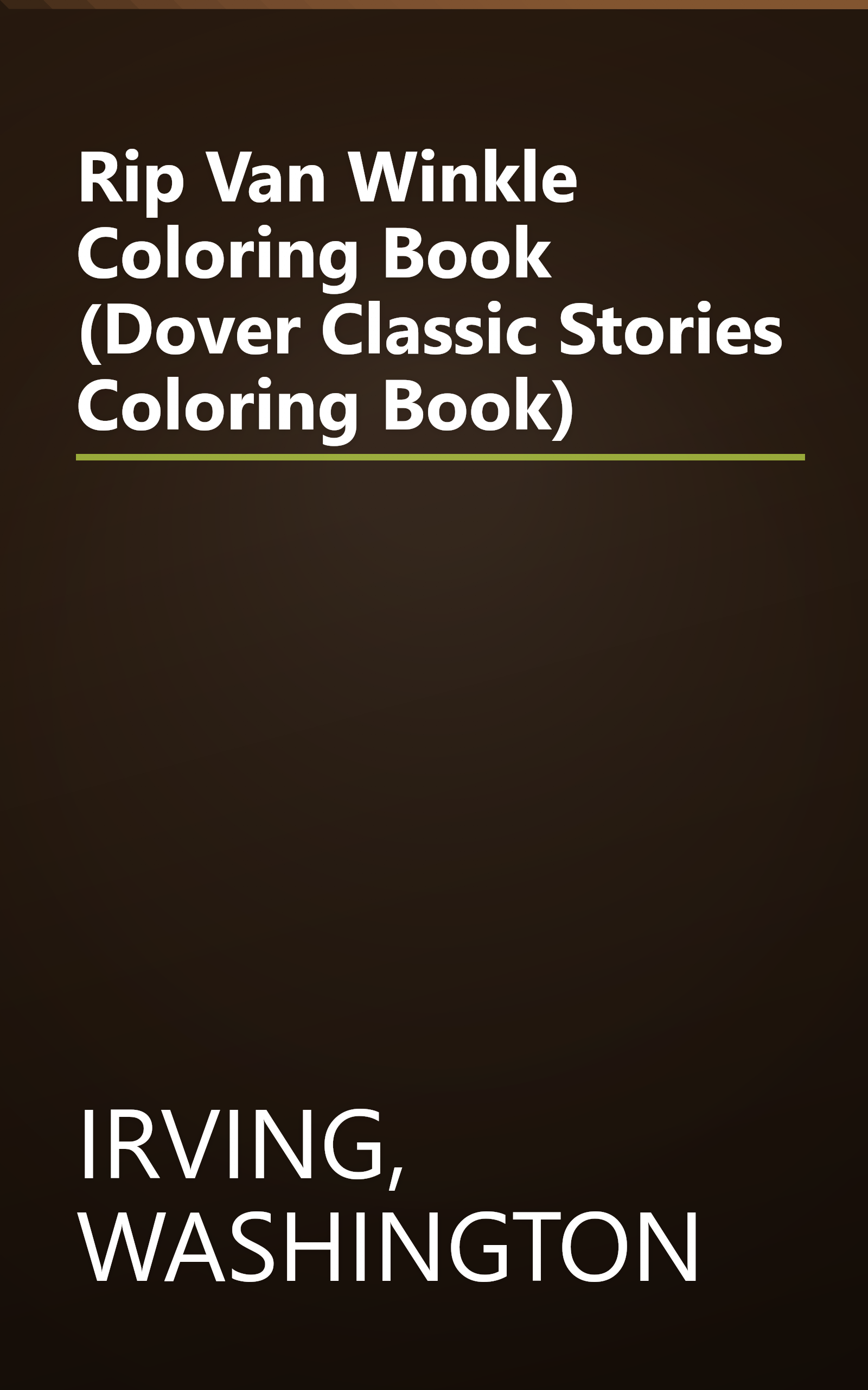 Rip Van Winkle Coloring Book (Dover Classic Stories Coloring Book) book cover