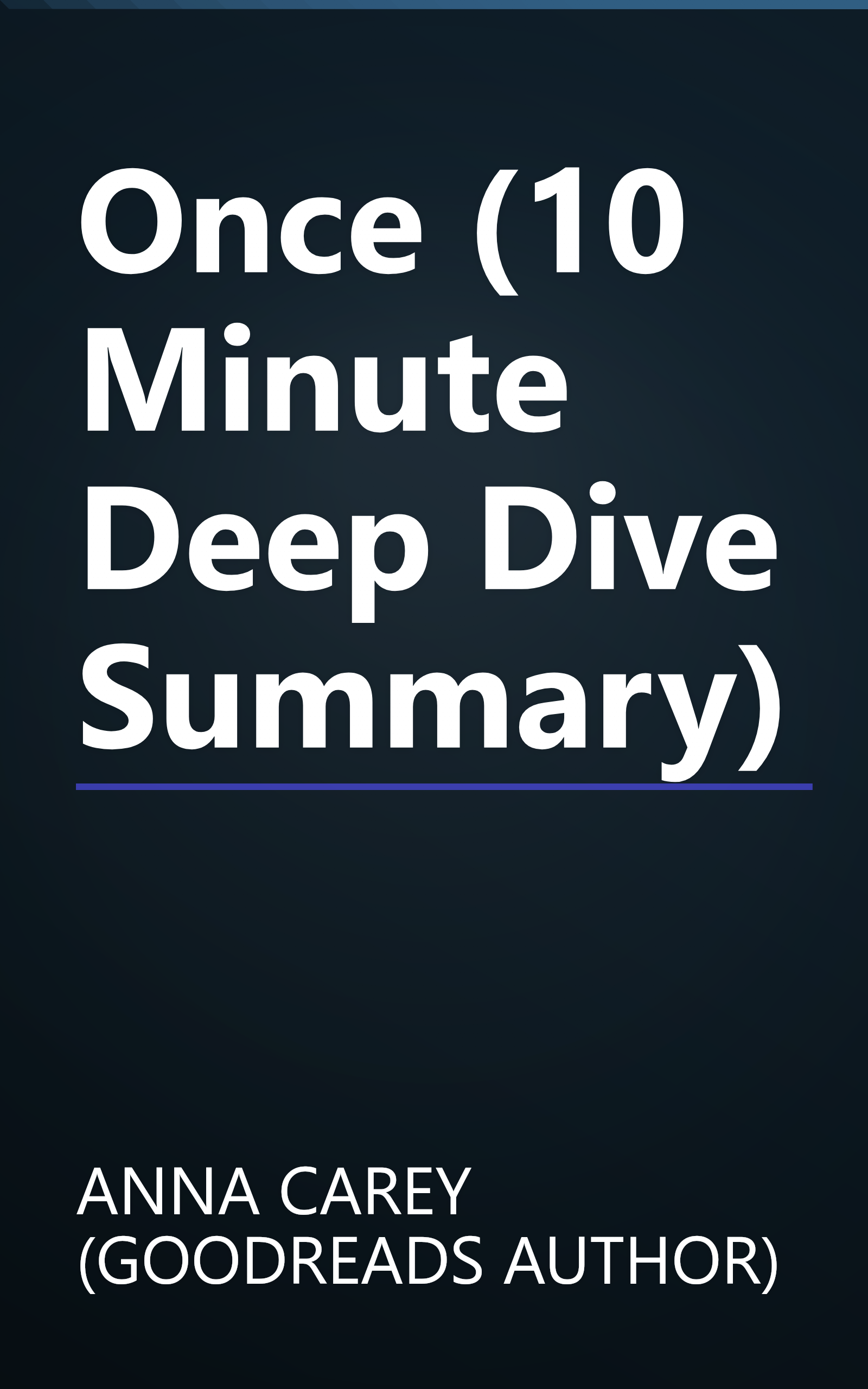 Once (10 Minute   Deep Dive Summary) book cover