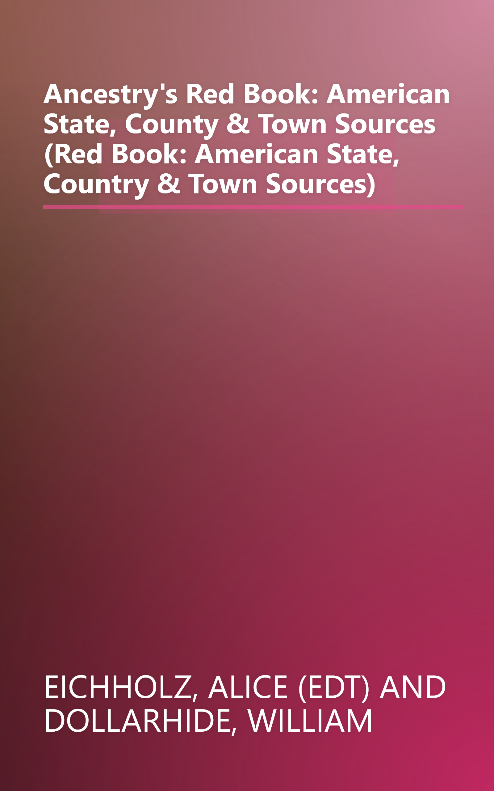 Ancestry's Red Book: American State, County & Town Sources (Red Book: American State, Country & Town Sources) book cover
