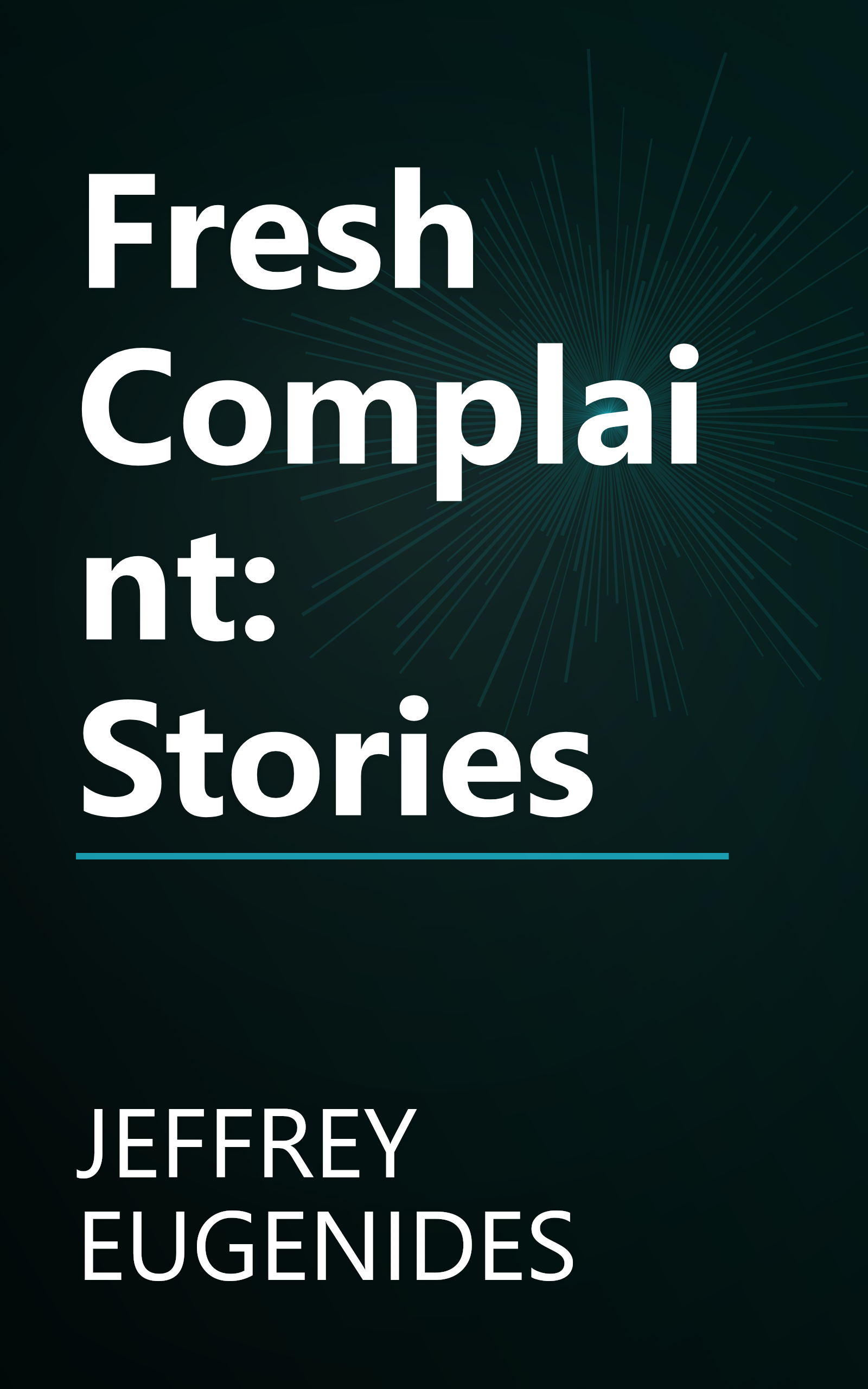 Fresh Complaint: Stories book cover