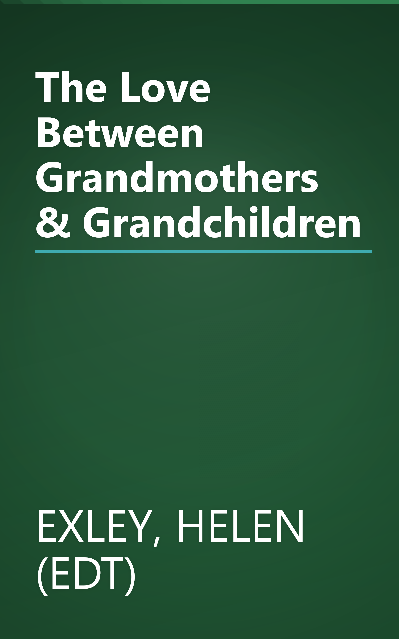 The Love Between Grandmothers & Grandchildren book cover