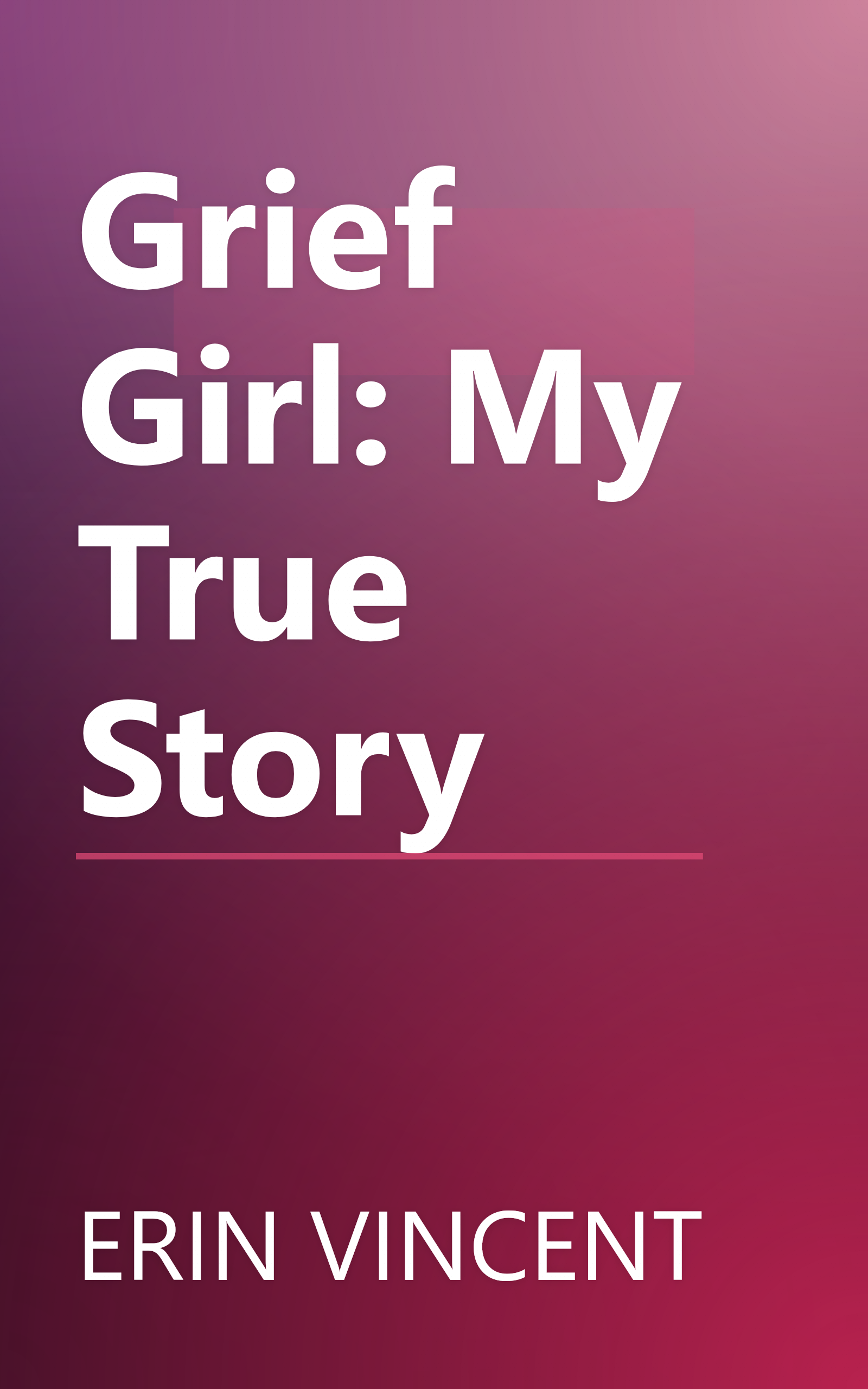 Grief Girl: My True Story book cover