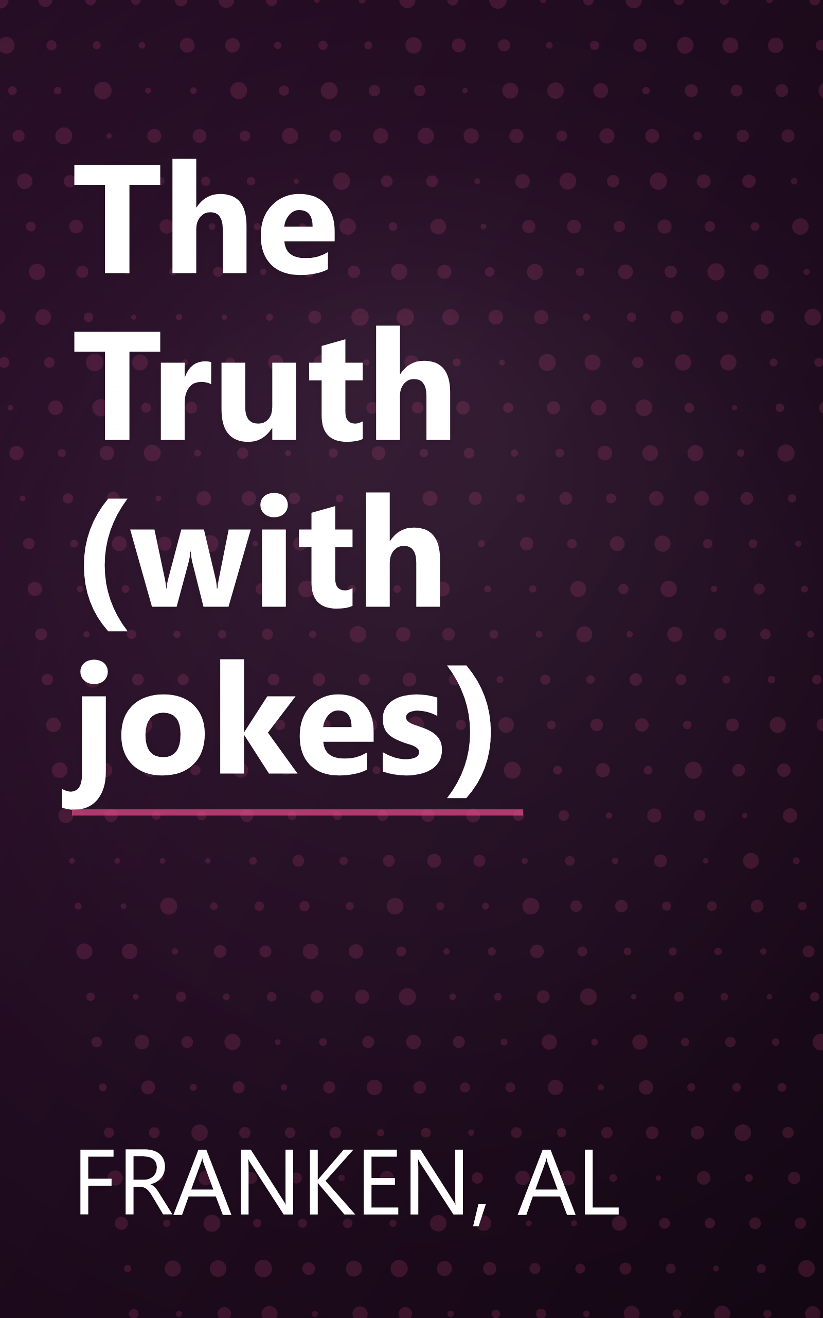 The Truth (with jokes) book cover