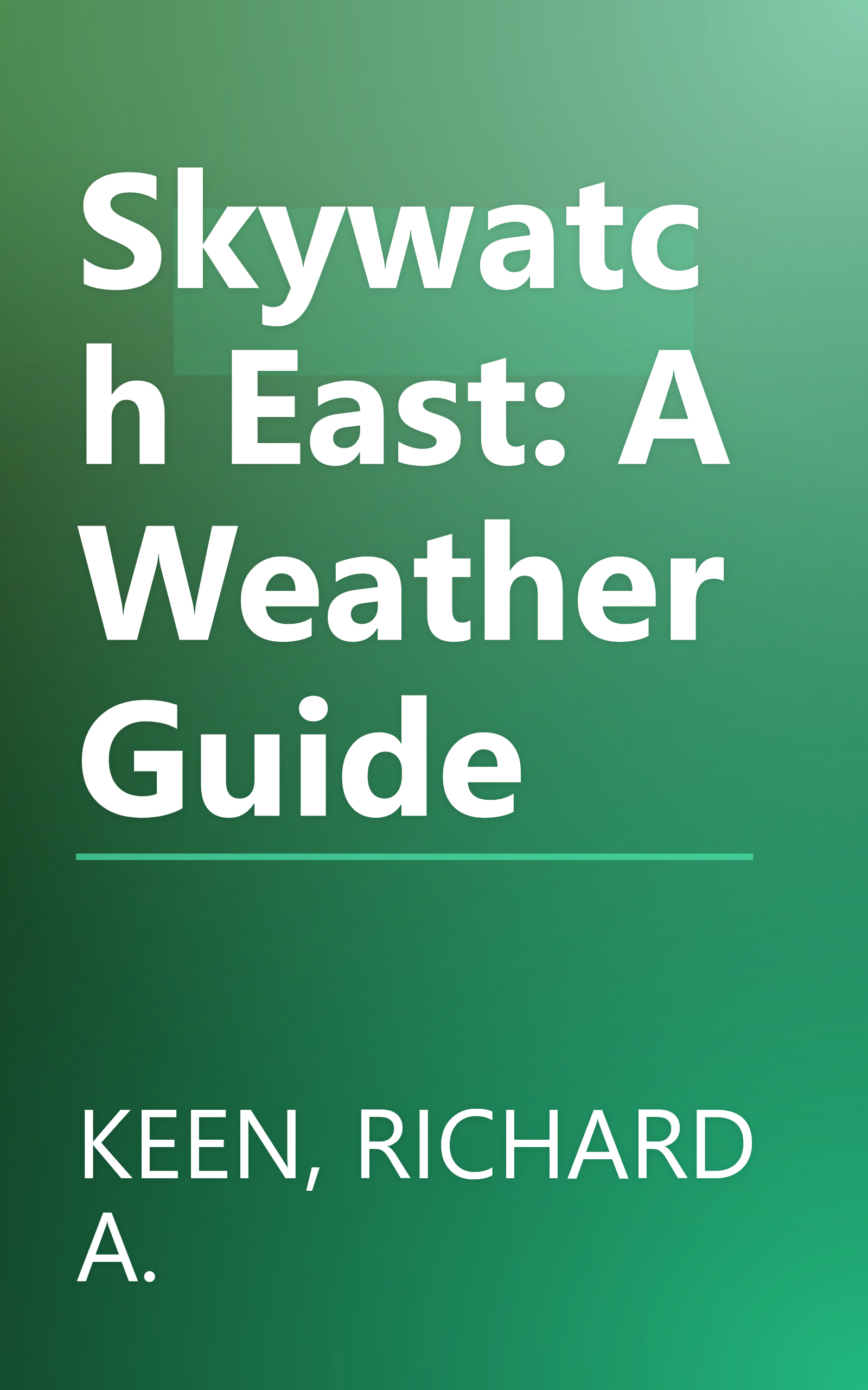 Skywatch East: A Weather Guide book cover