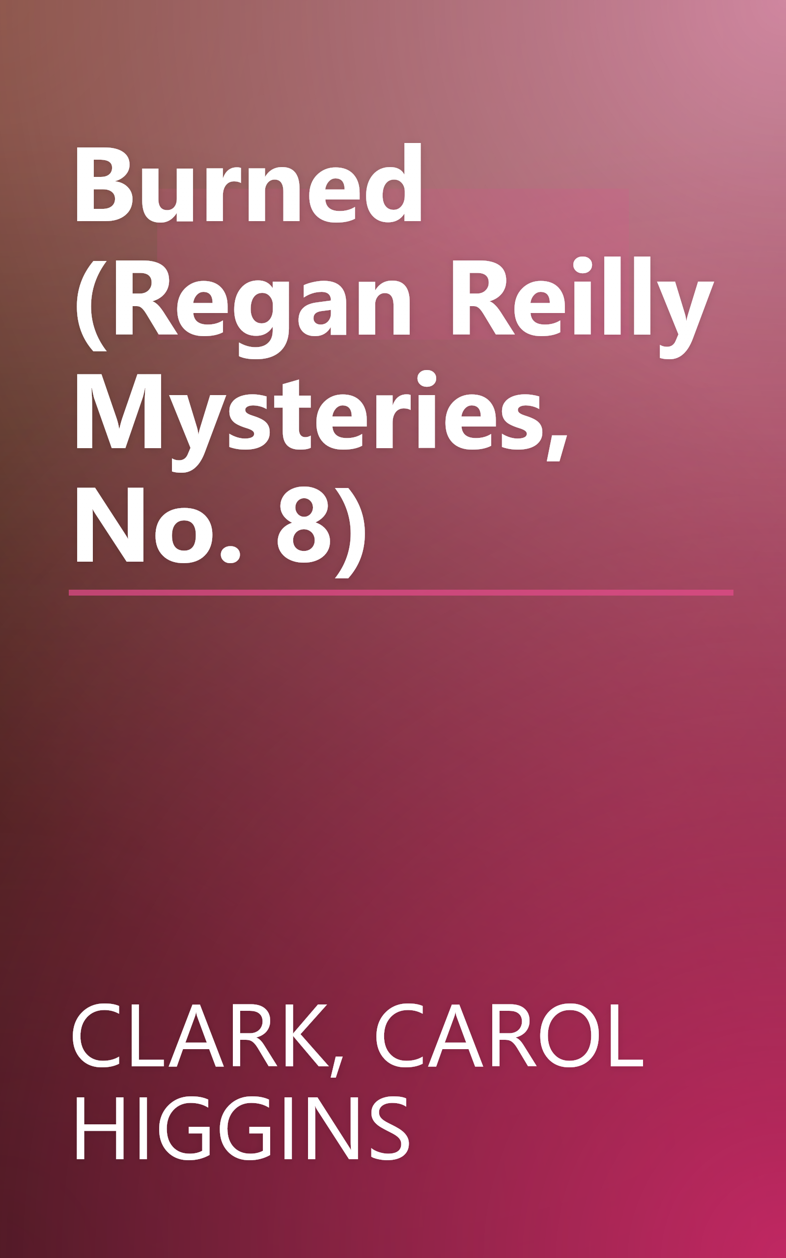 Burned (Regan Reilly Mysteries, No. 8) book cover