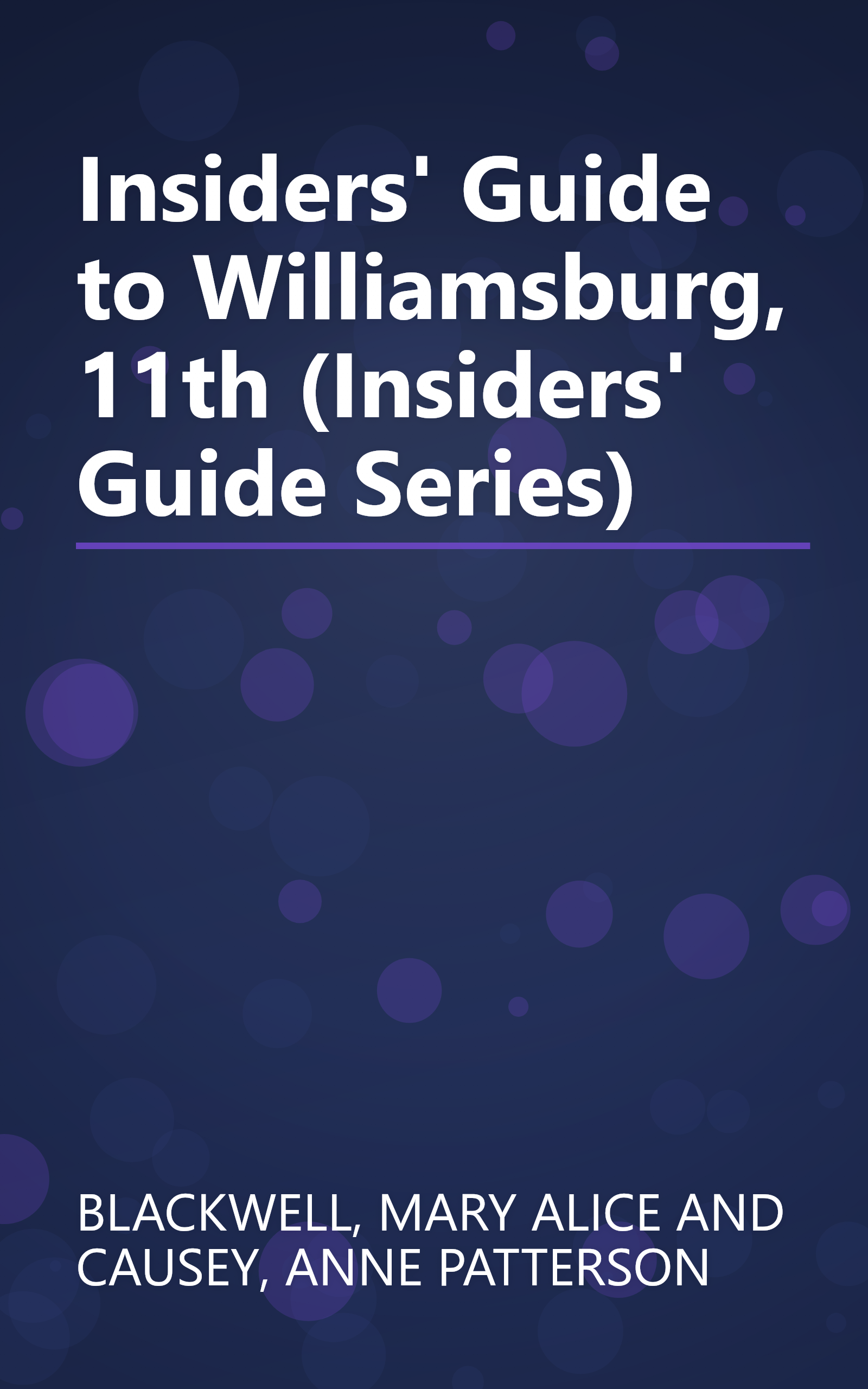 Insiders' Guide to Williamsburg, 11th (Insiders' Guide Series) book cover