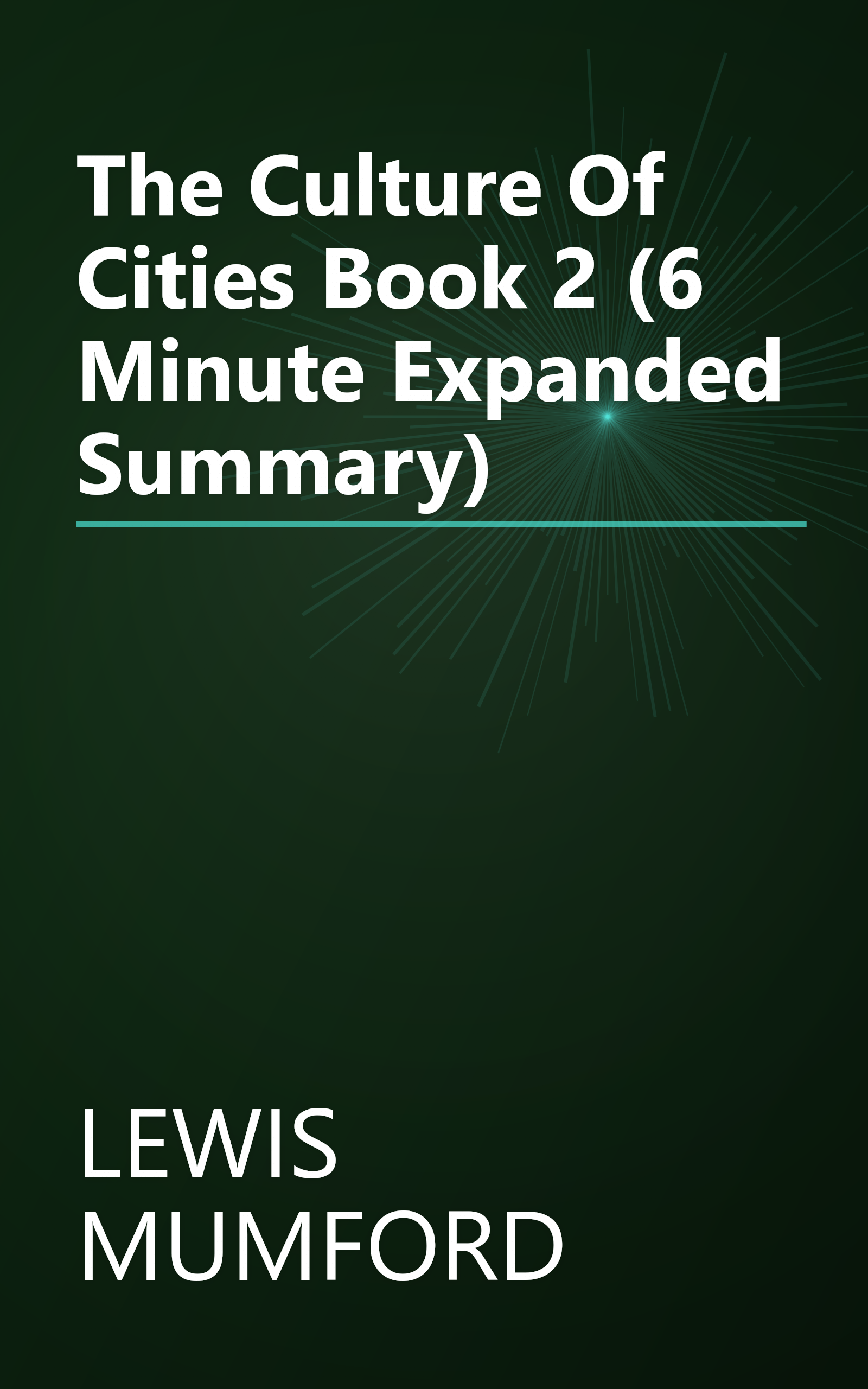 The Culture Of Cities  Book 2  (6 Minute   Expanded Summary) book cover