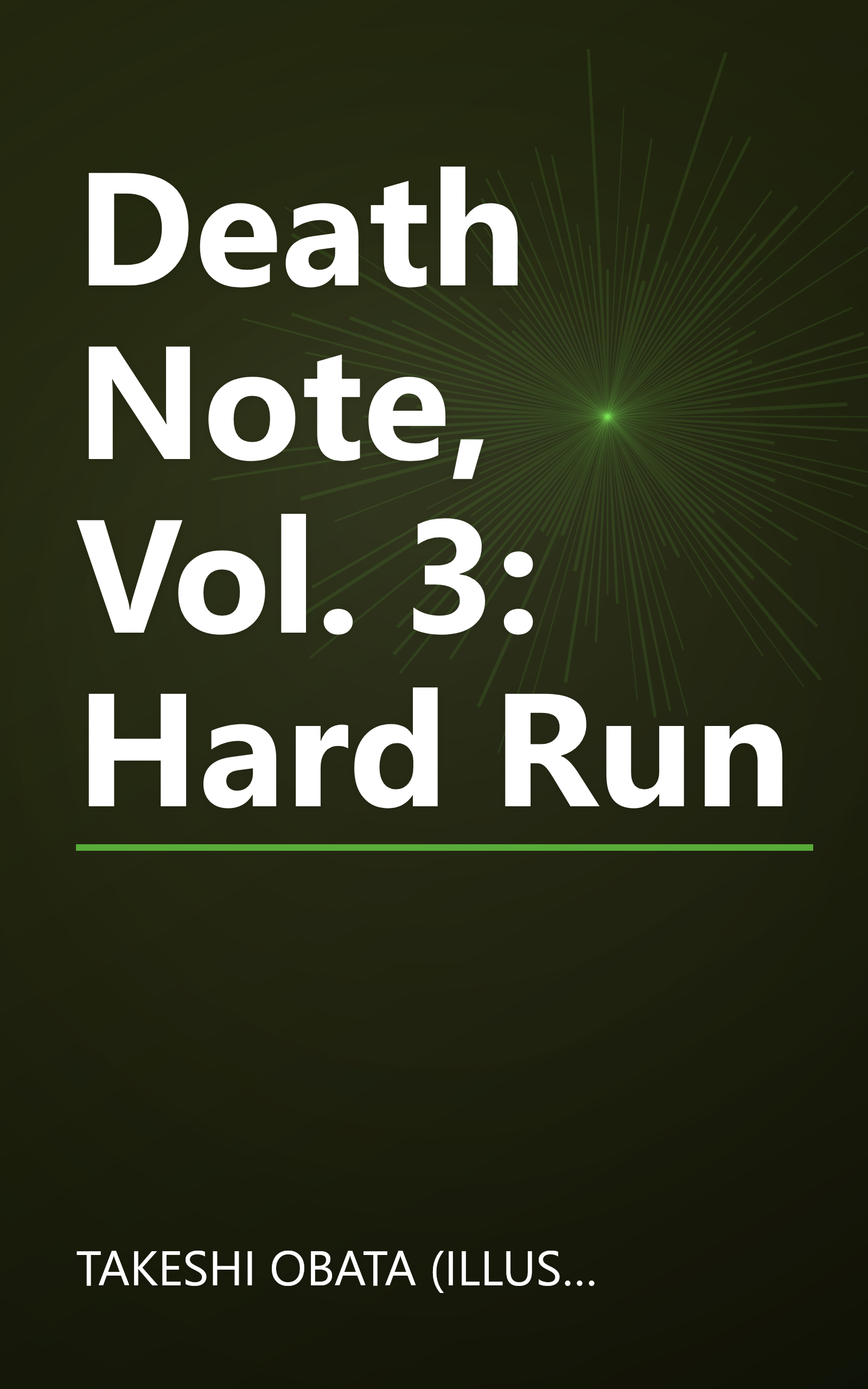 Death Note, Vol. 3: Hard Run book cover