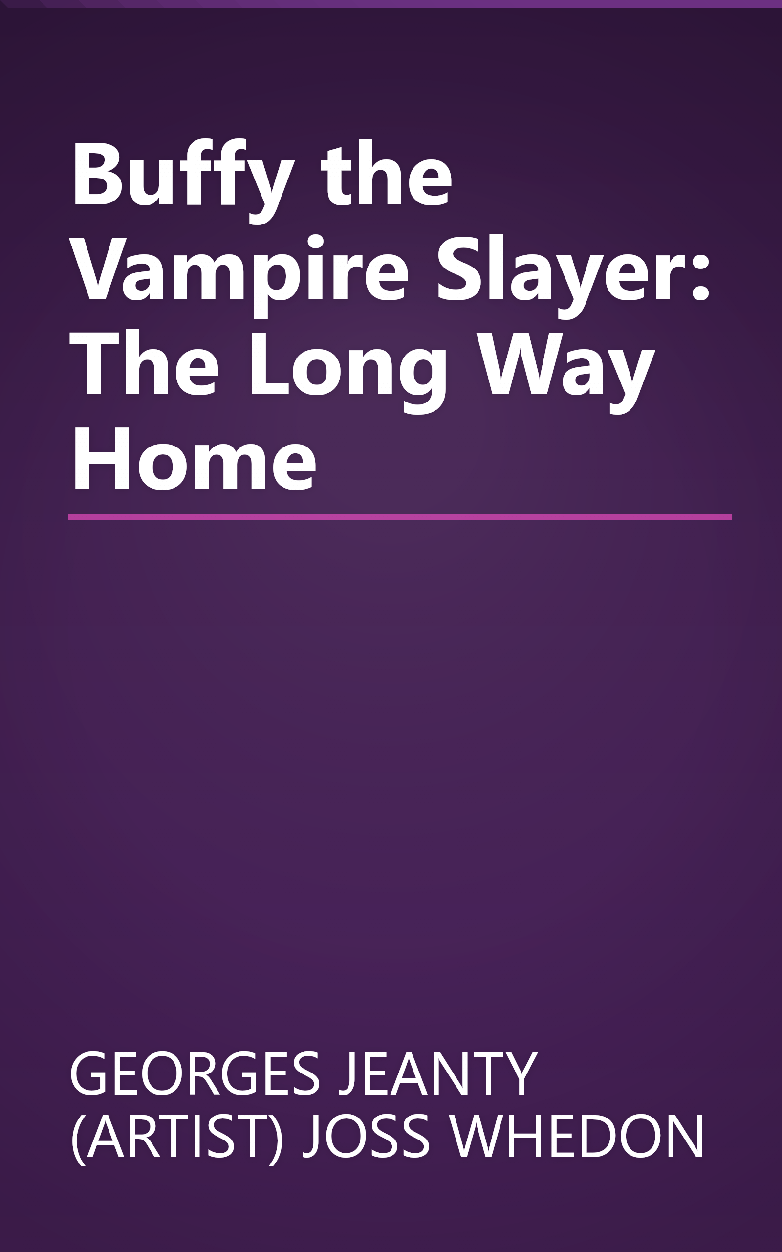 Buffy the Vampire Slayer: The Long Way Home book cover