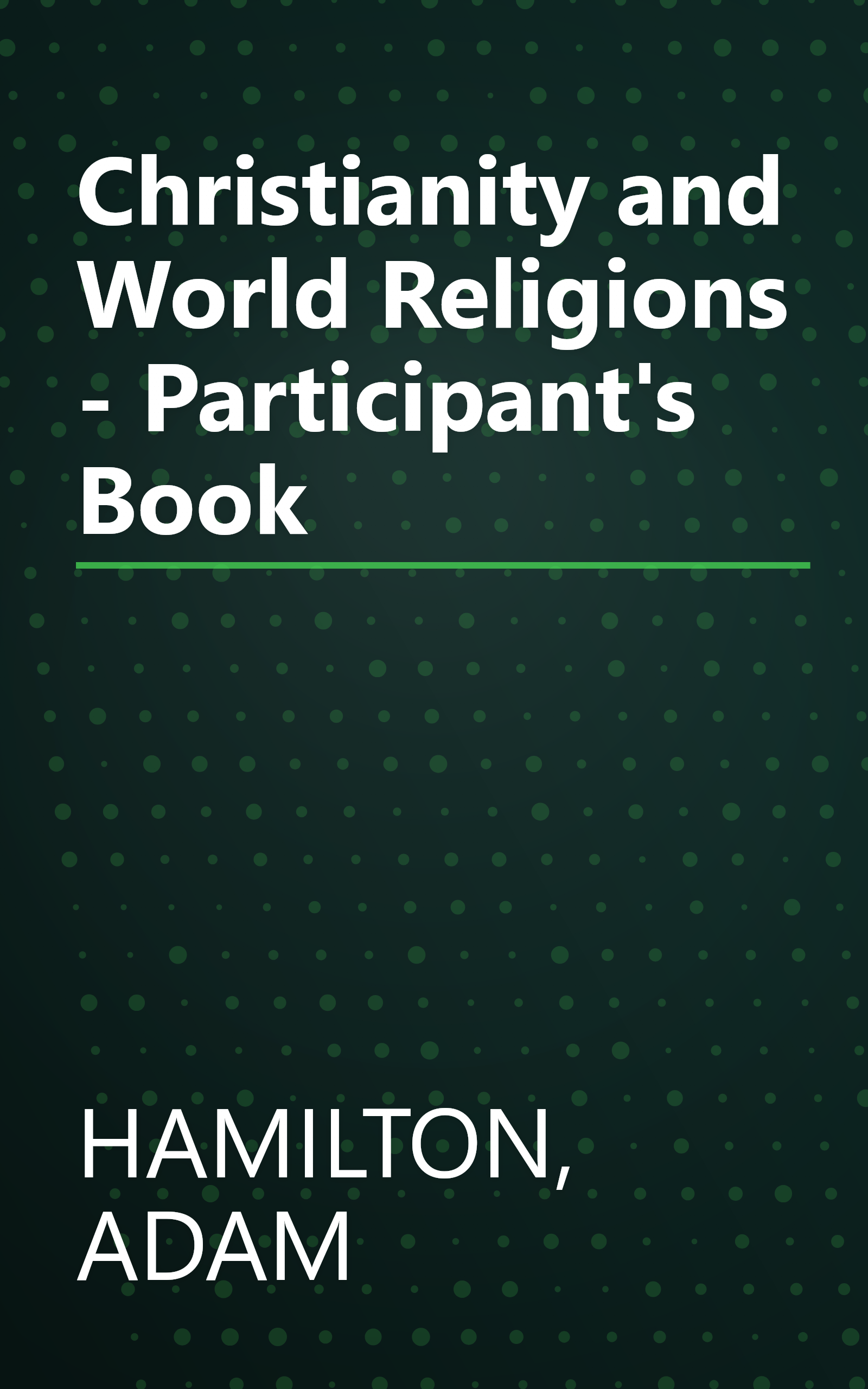 Christianity and World Religions - Participant's Book book cover