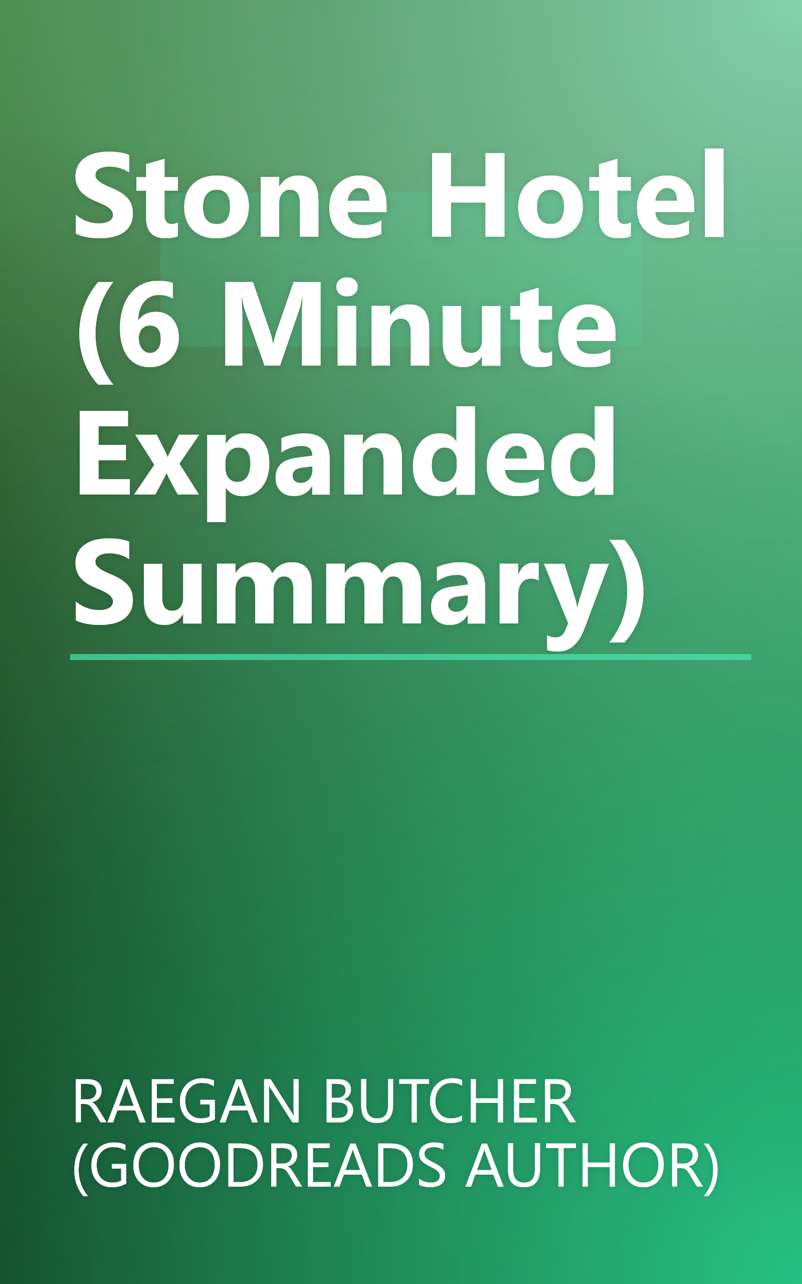 Stone Hotel (6 Minute   Expanded Summary) book cover