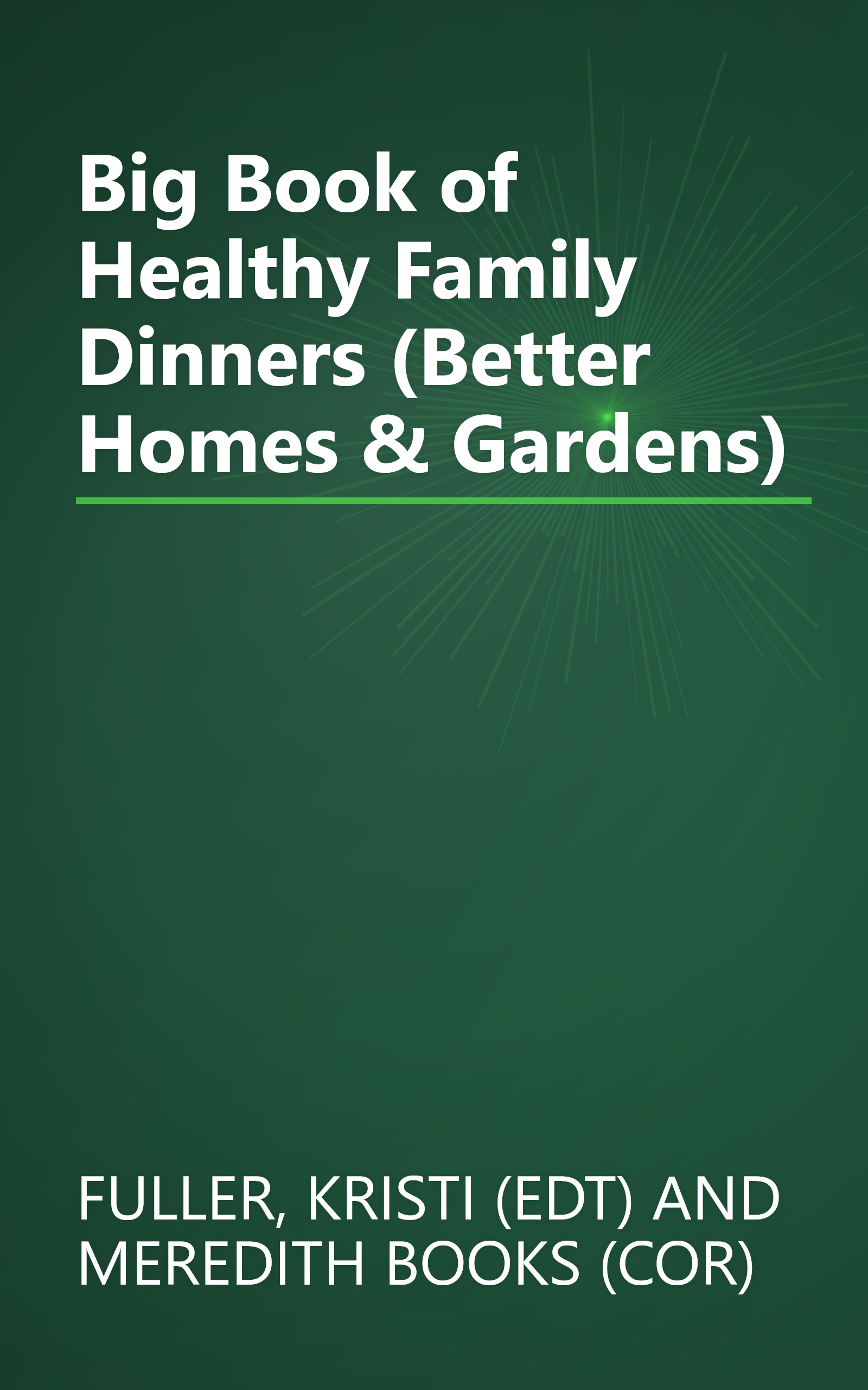 Big Book of Healthy Family Dinners (Better Homes & Gardens) book cover