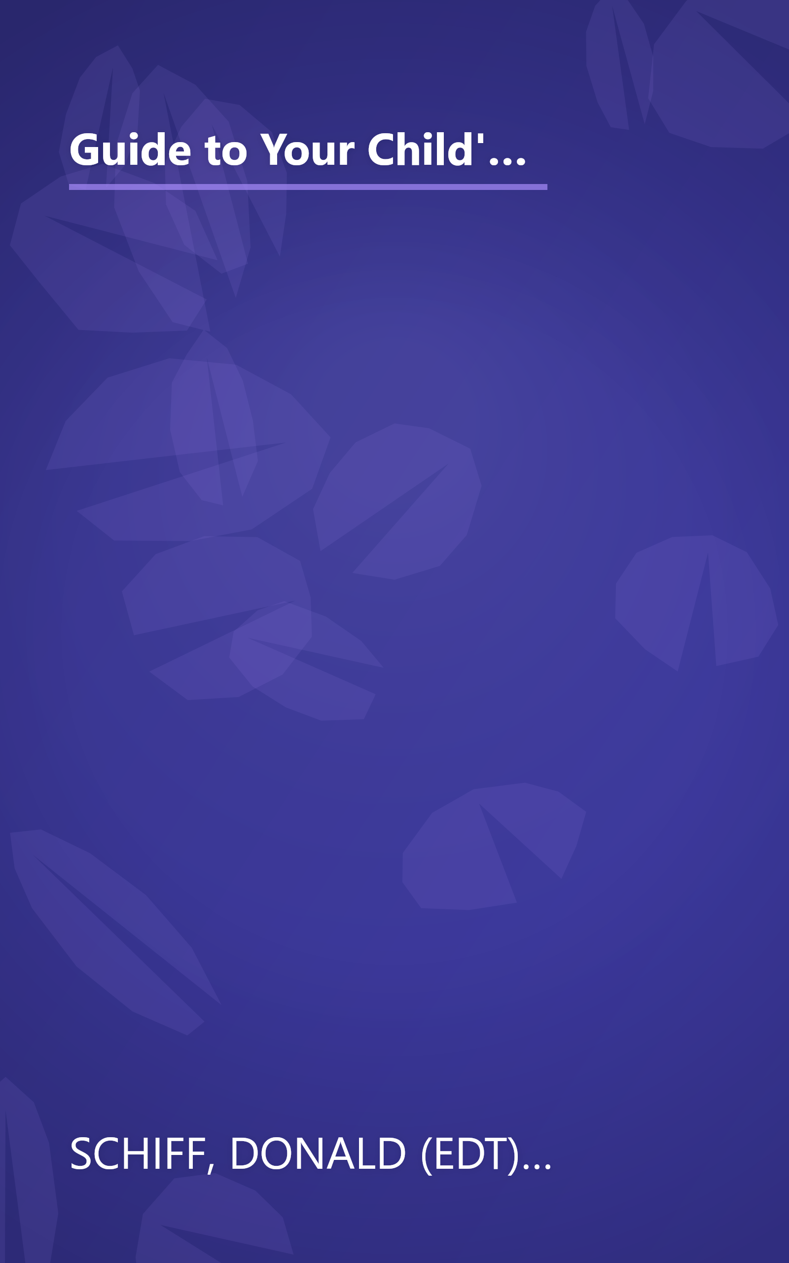 Guide to Your Child's Symptoms by the American Academy of Pediatrics:: The Official, Complete Home Reference, Birth Through Adolescence book cover