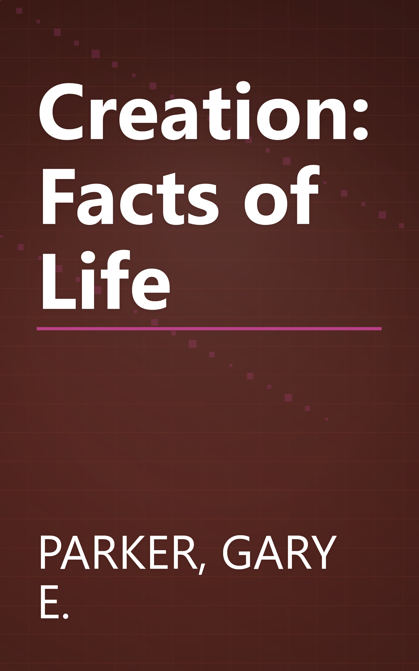 Creation: Facts of Life book cover