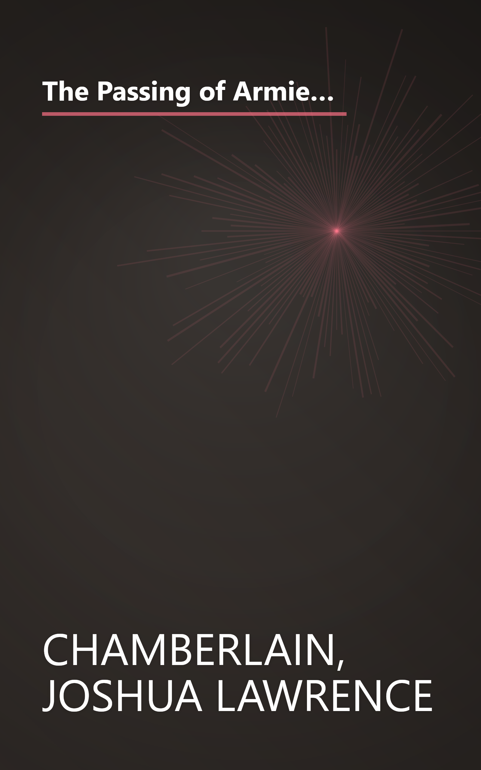 The Passing of Armies: An Account Of The Final Campaign Of The Army Of The Potomac (Eyewitness to the Civil War) book cover