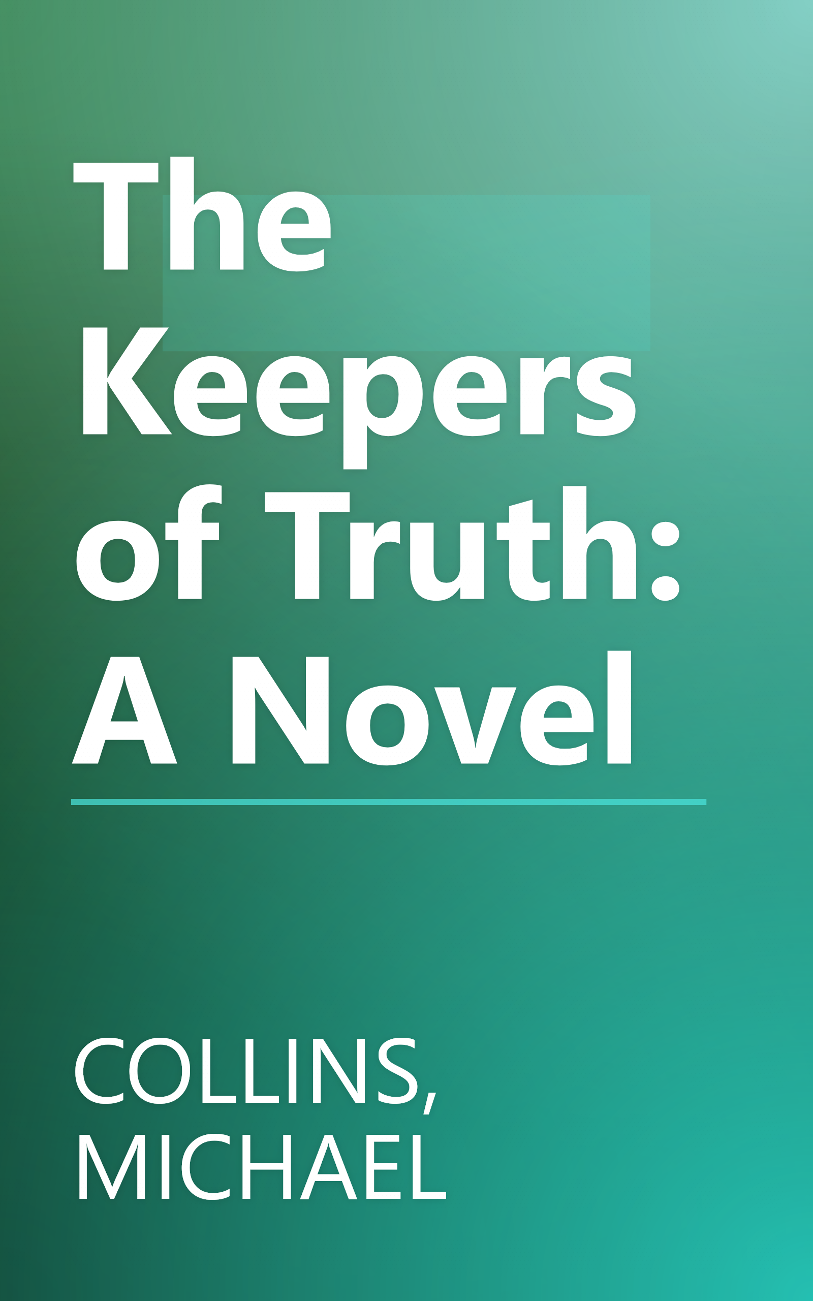 The Keepers of Truth: A Novel book cover
