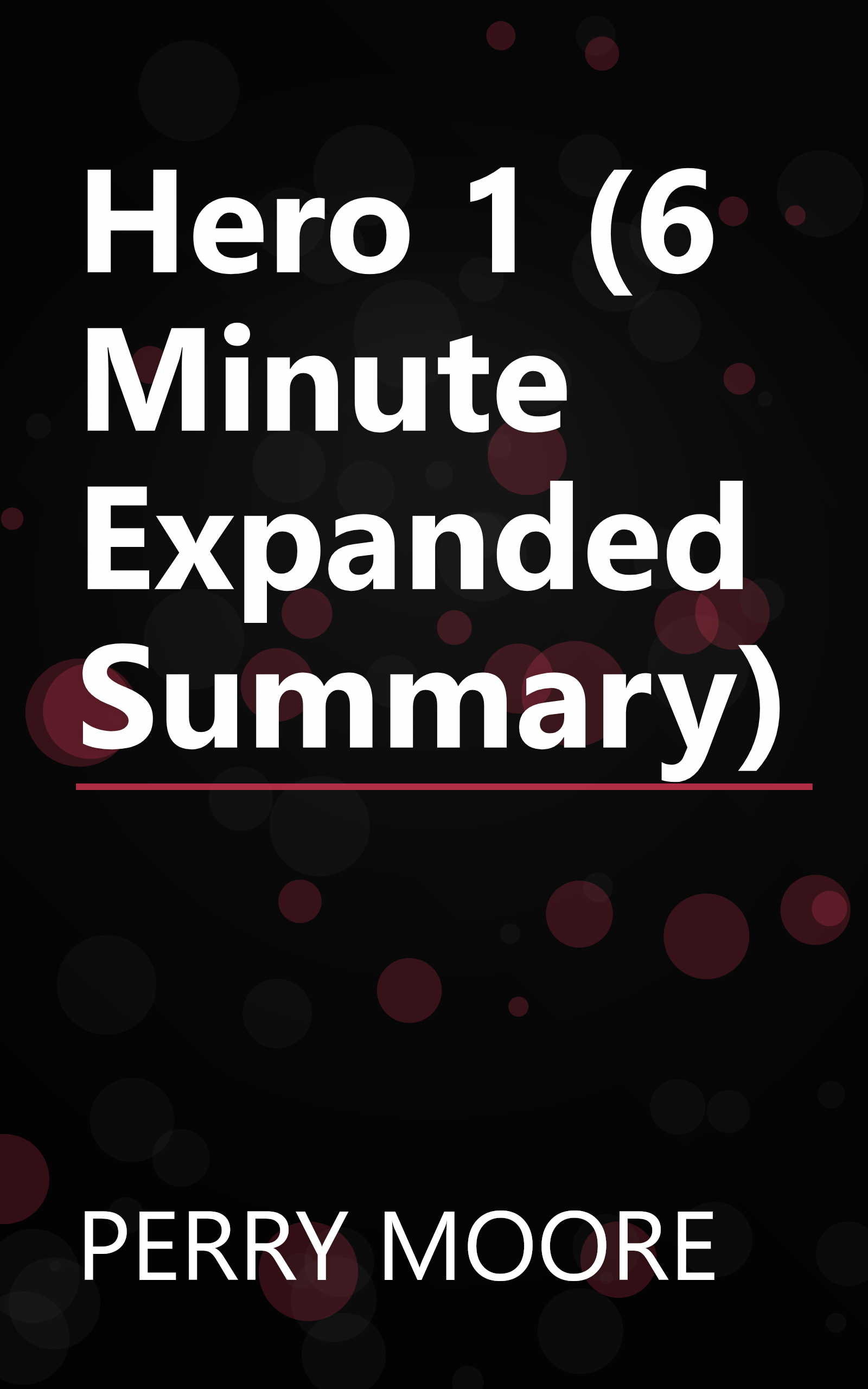 Hero 1 (6 Minute   Expanded Summary) book cover