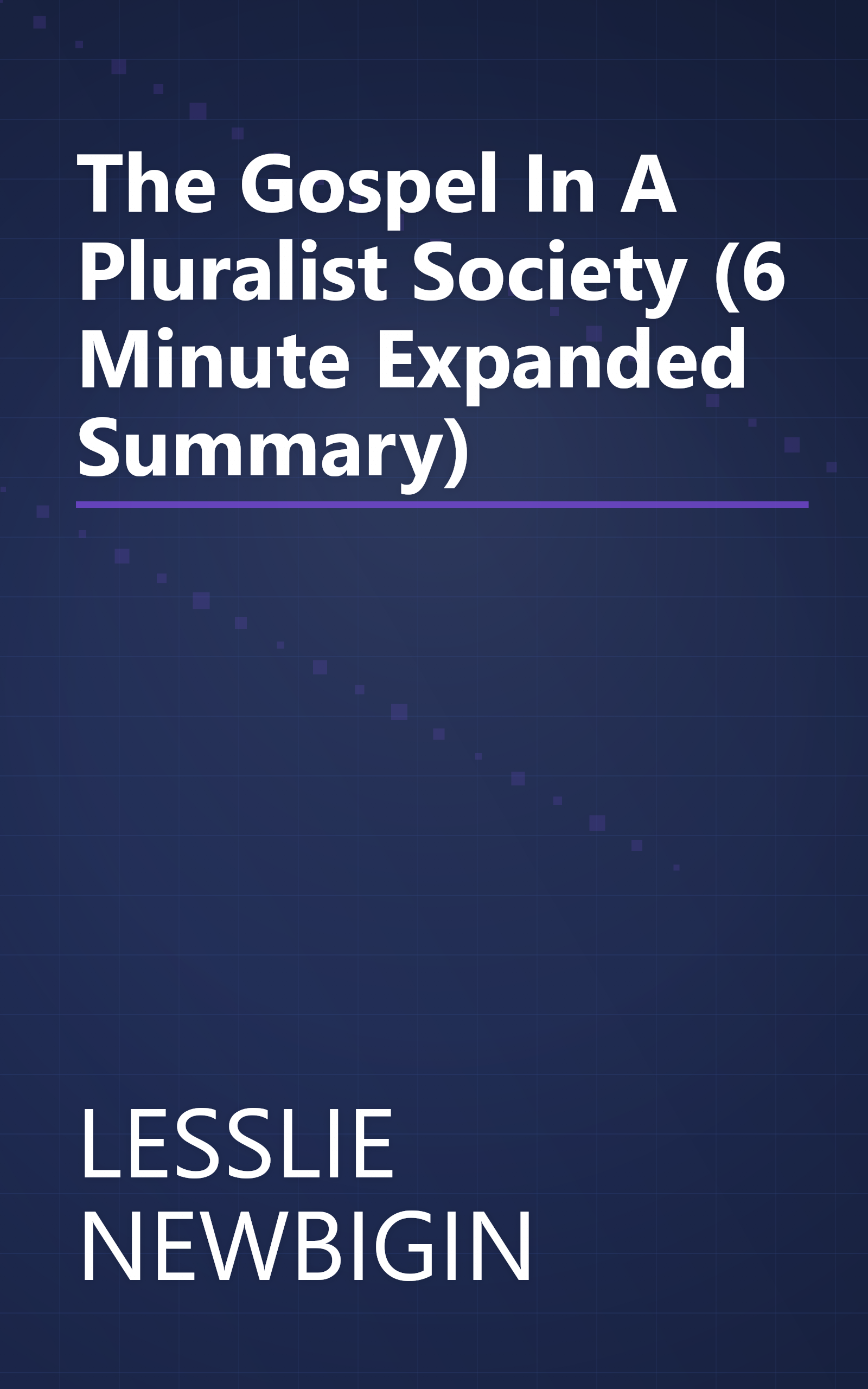The Gospel In A Pluralist Society (6 Minute   Expanded Summary) book cover