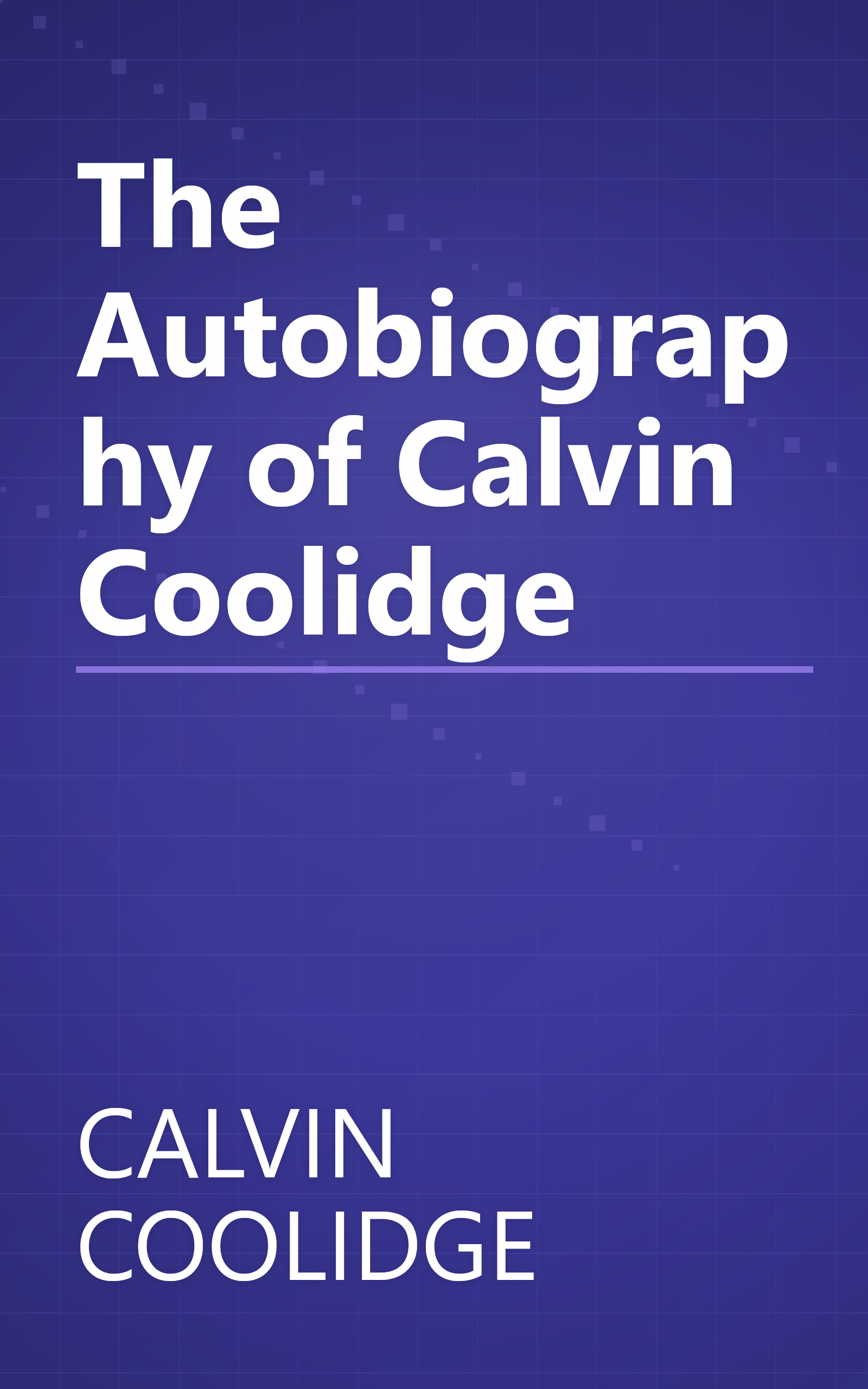 The Autobiography of Calvin Coolidge book cover