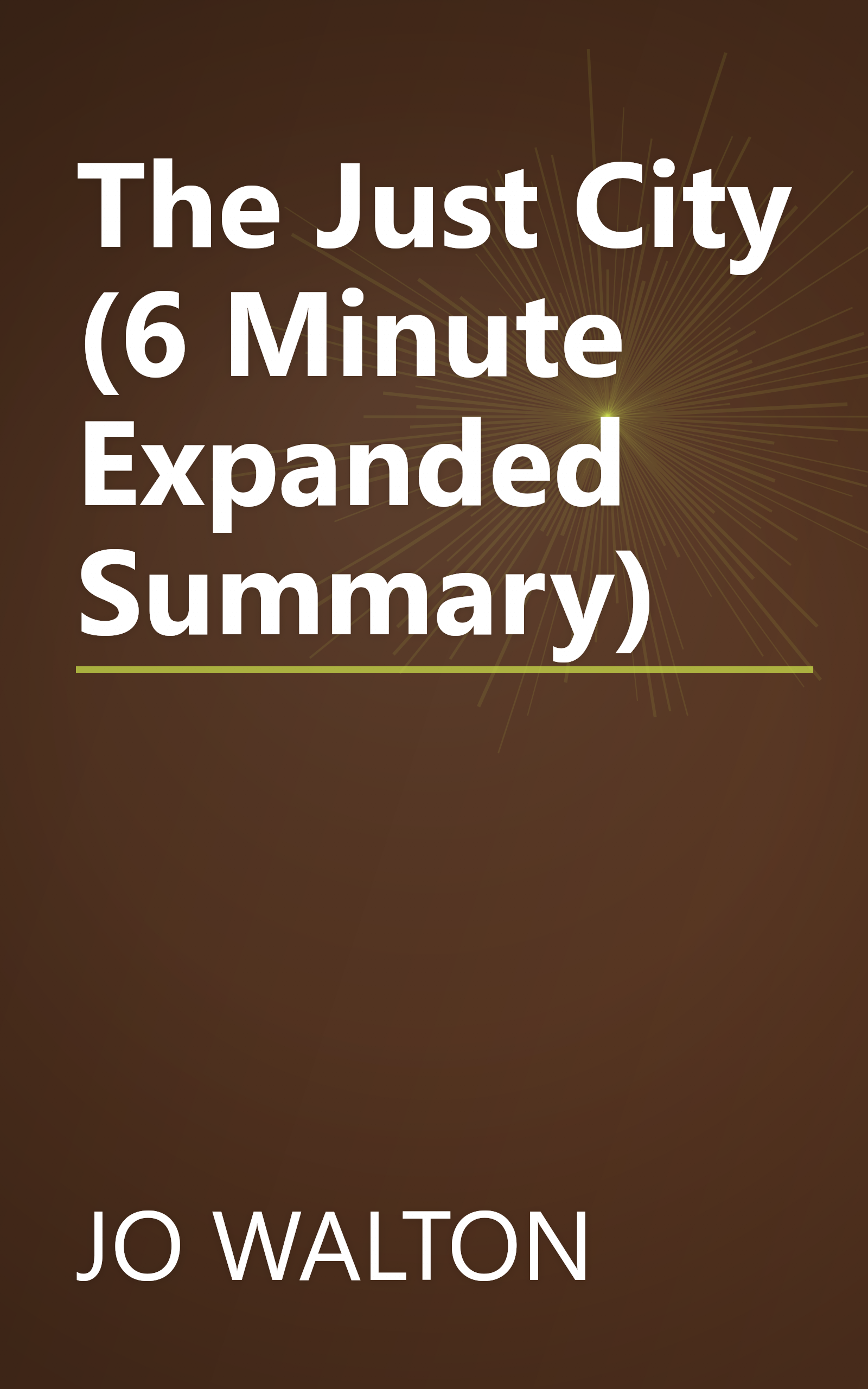 The Just City (6 Minute   Expanded Summary) book cover