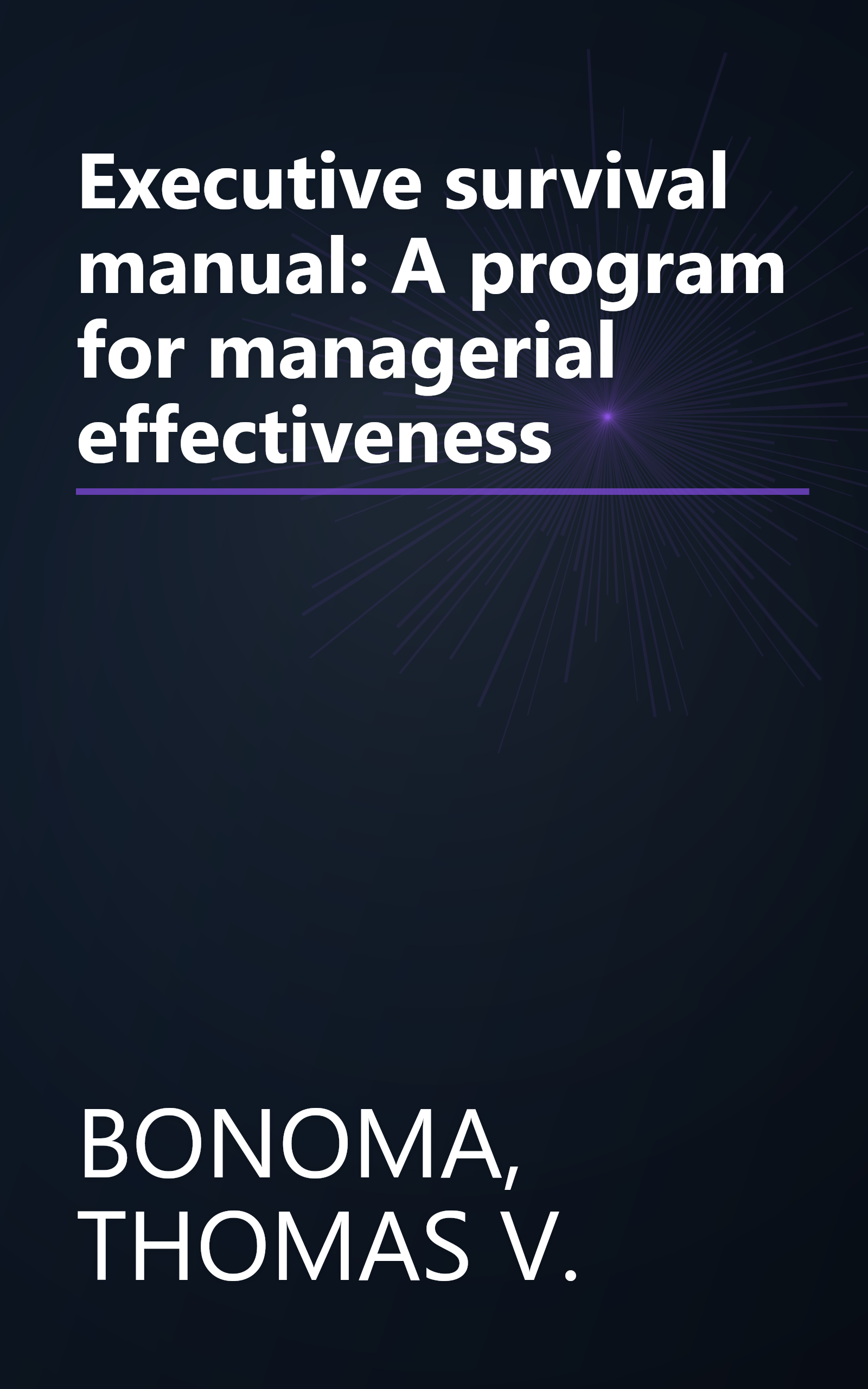 Executive survival manual: A program for managerial effectiveness book cover