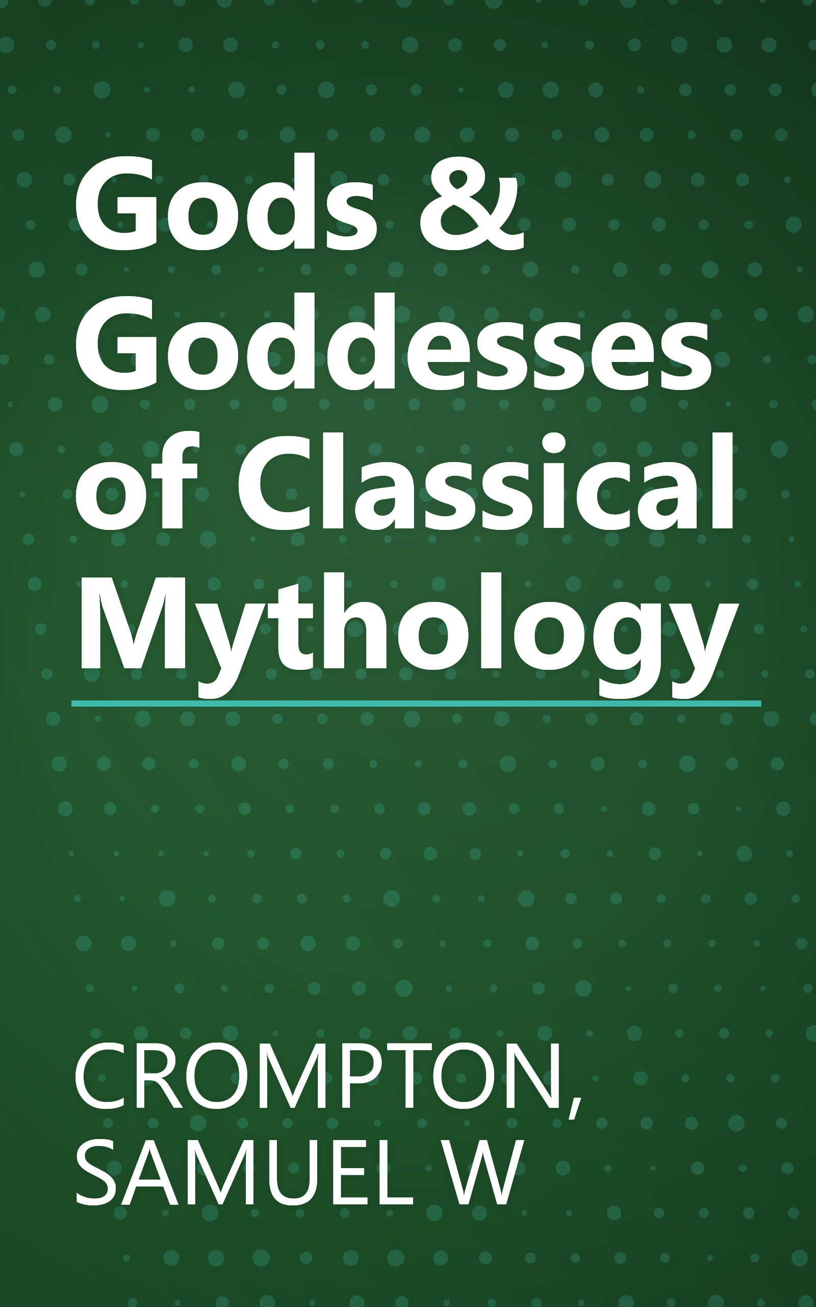 Gods & Goddesses of Classical Mythology book cover