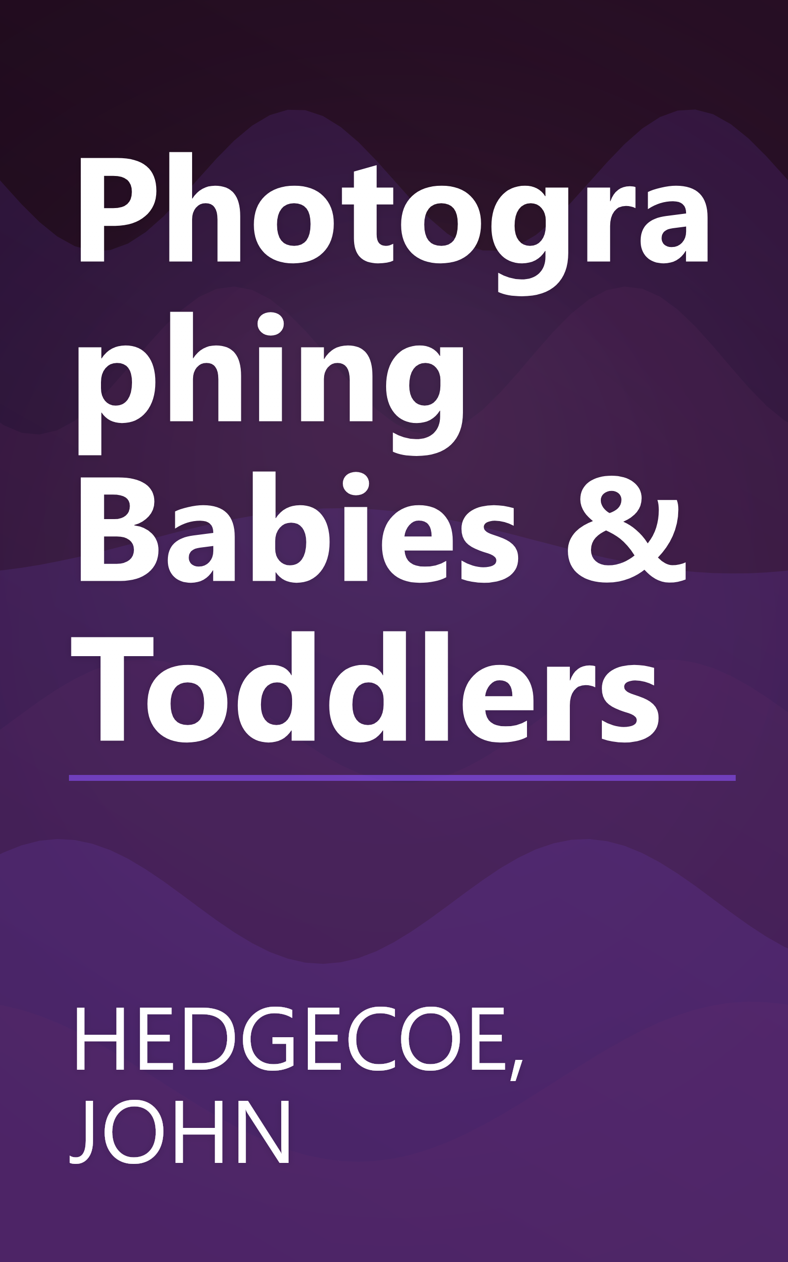 Photographing Babies & Toddlers book cover