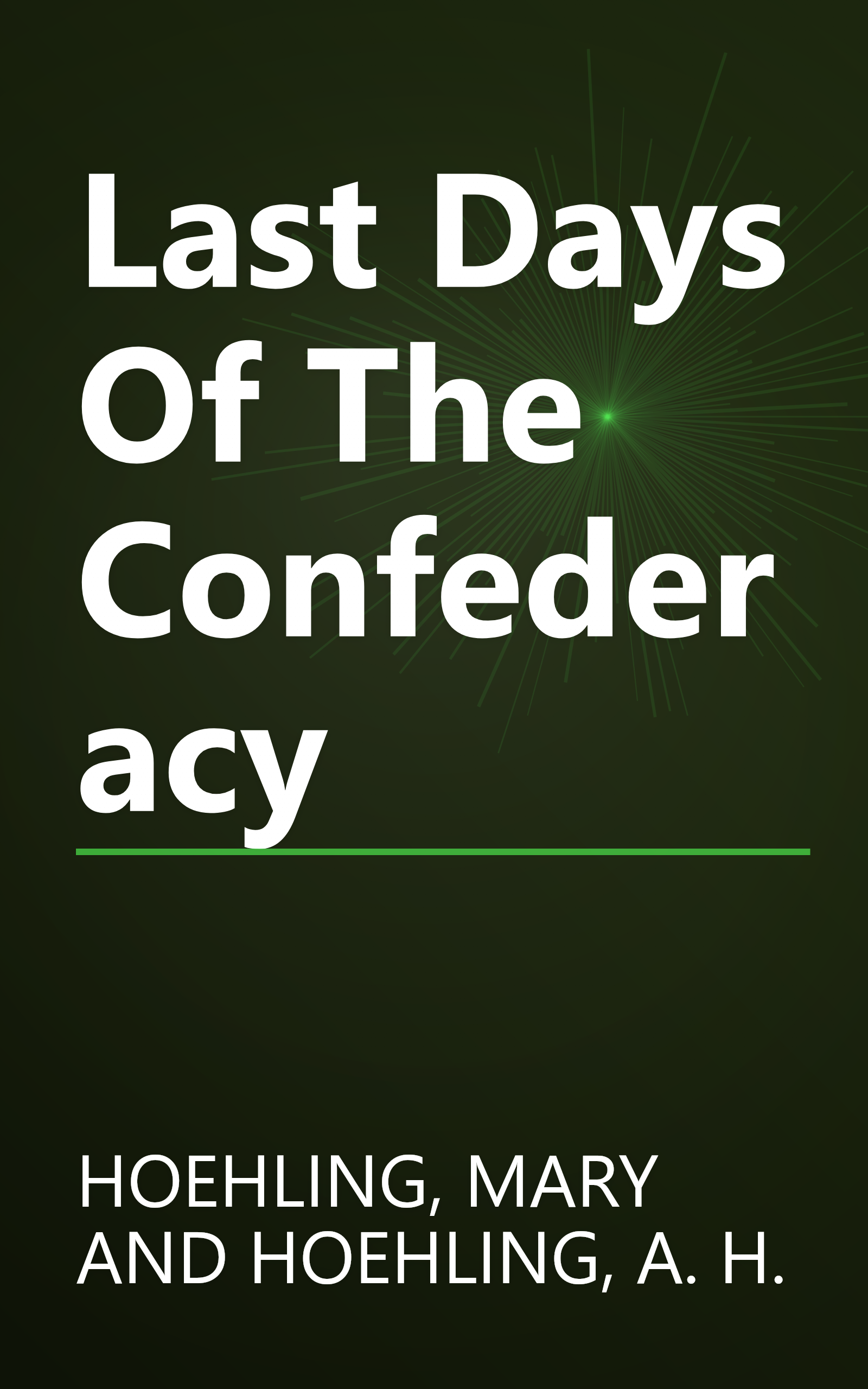 Last Days Of The Confederacy book cover