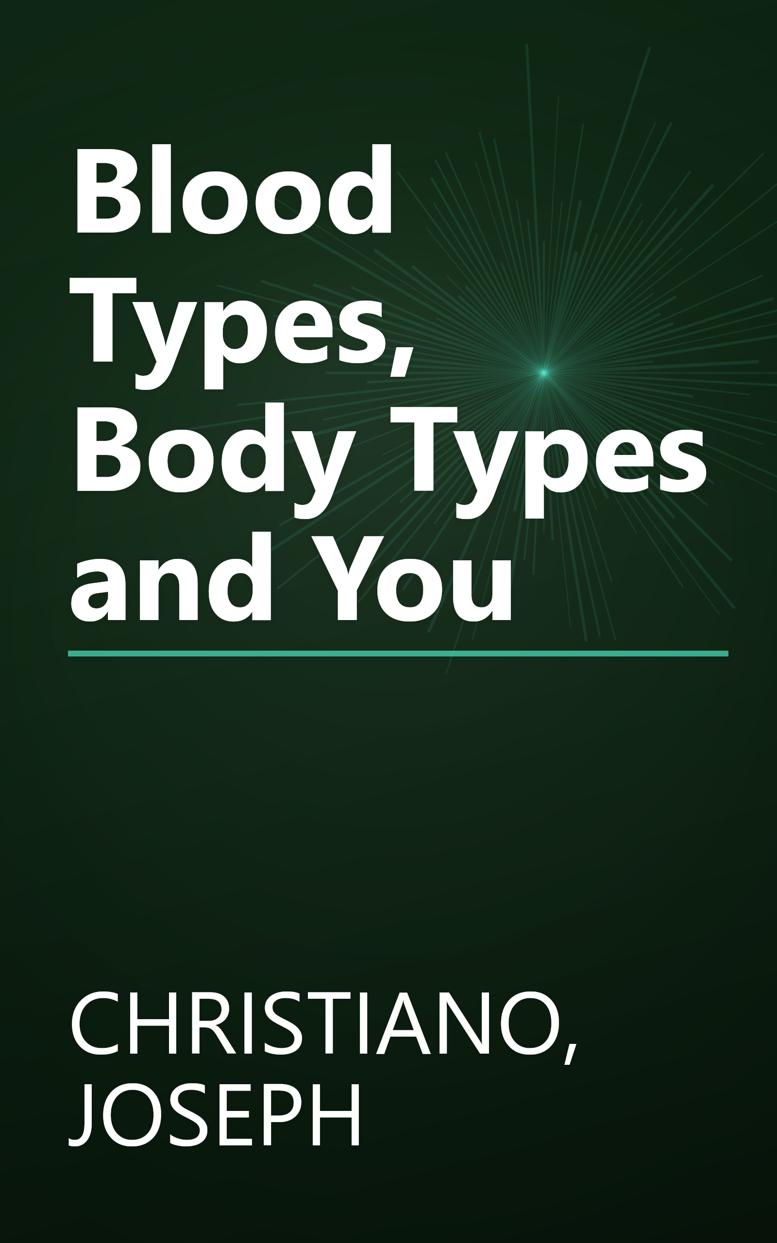 Blood Types, Body Types and You book cover