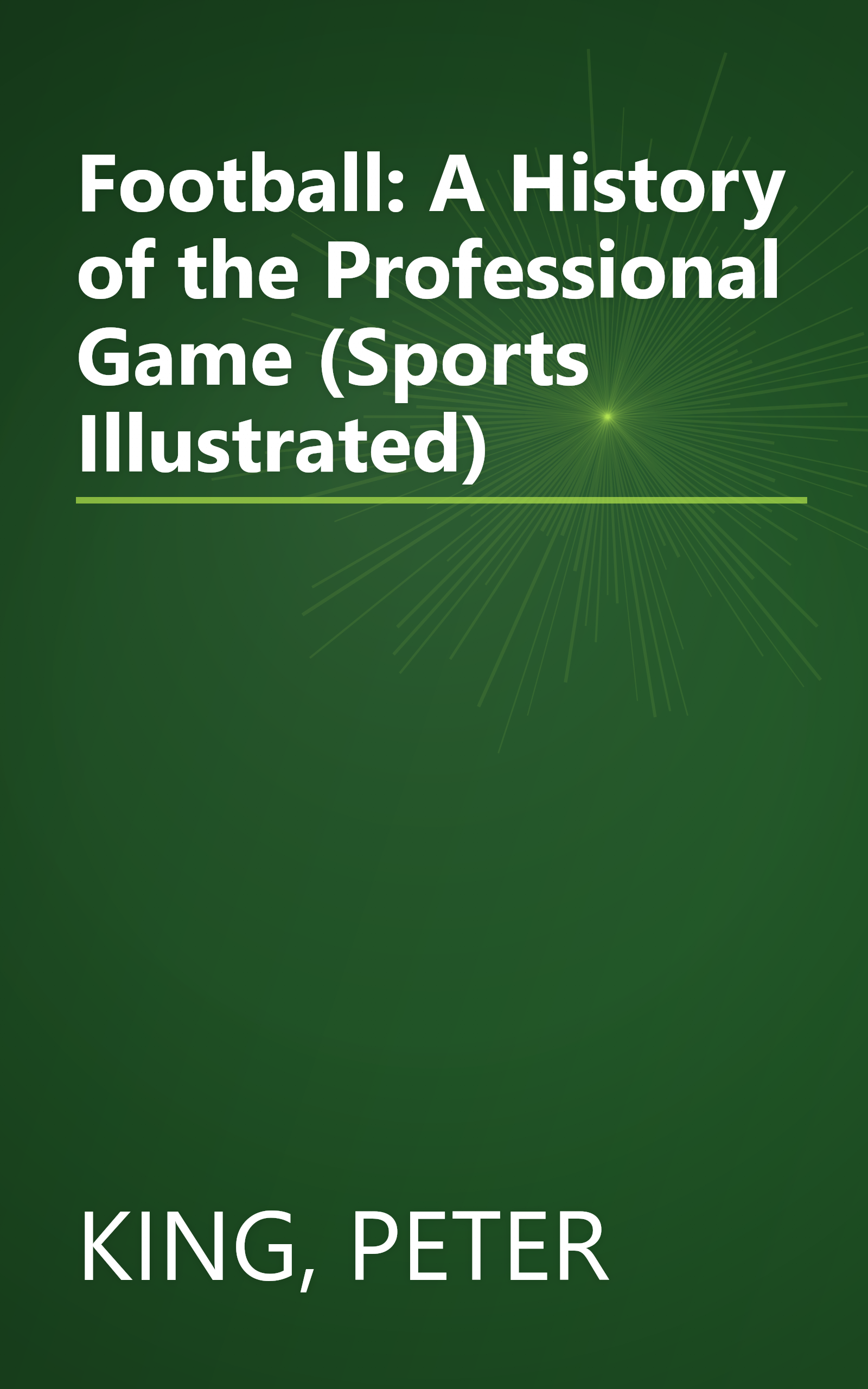 Football: A History of the Professional Game (Sports Illustrated) book cover